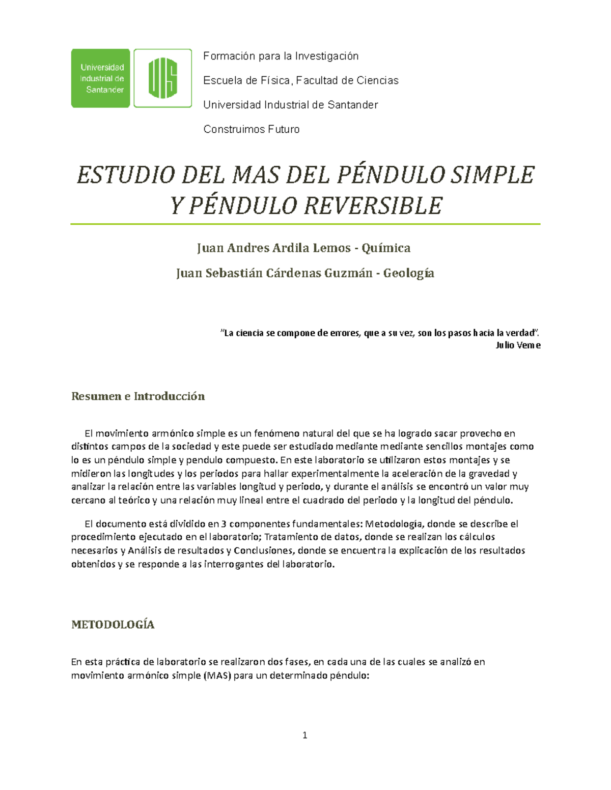 ESTUDIO DEL MAS DEL PÉNDULO SIMPLE Y PÉNDULO REVERSIBLE - Escuela de Física, Facultad de ...
