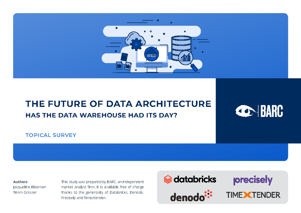 BARC Study Data-Architecture - THE FUTURE OF DATA ARCHITECTURE HAS THE ...