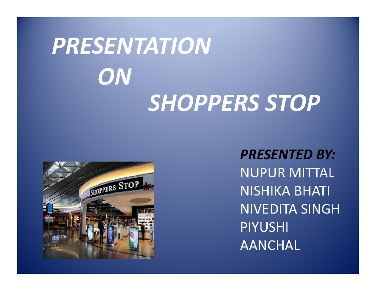Shoper stop - SAdSADSa - PRESENTATION ON SHOPPERS STOP PRESENTED BY ...