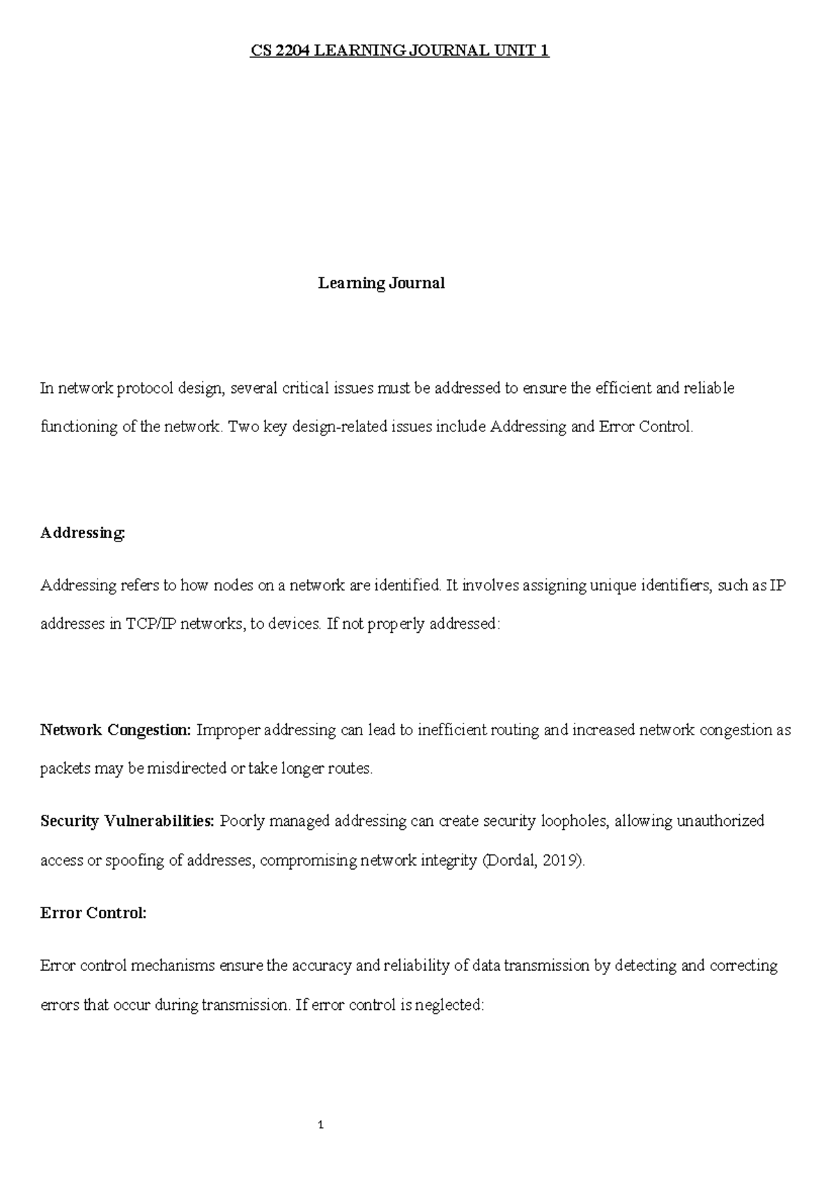 Learning Journal UNIT 1 - 1 CS 2204 LEARNING JOURNAL UNIT 1 Learning Journal In network protocol ...