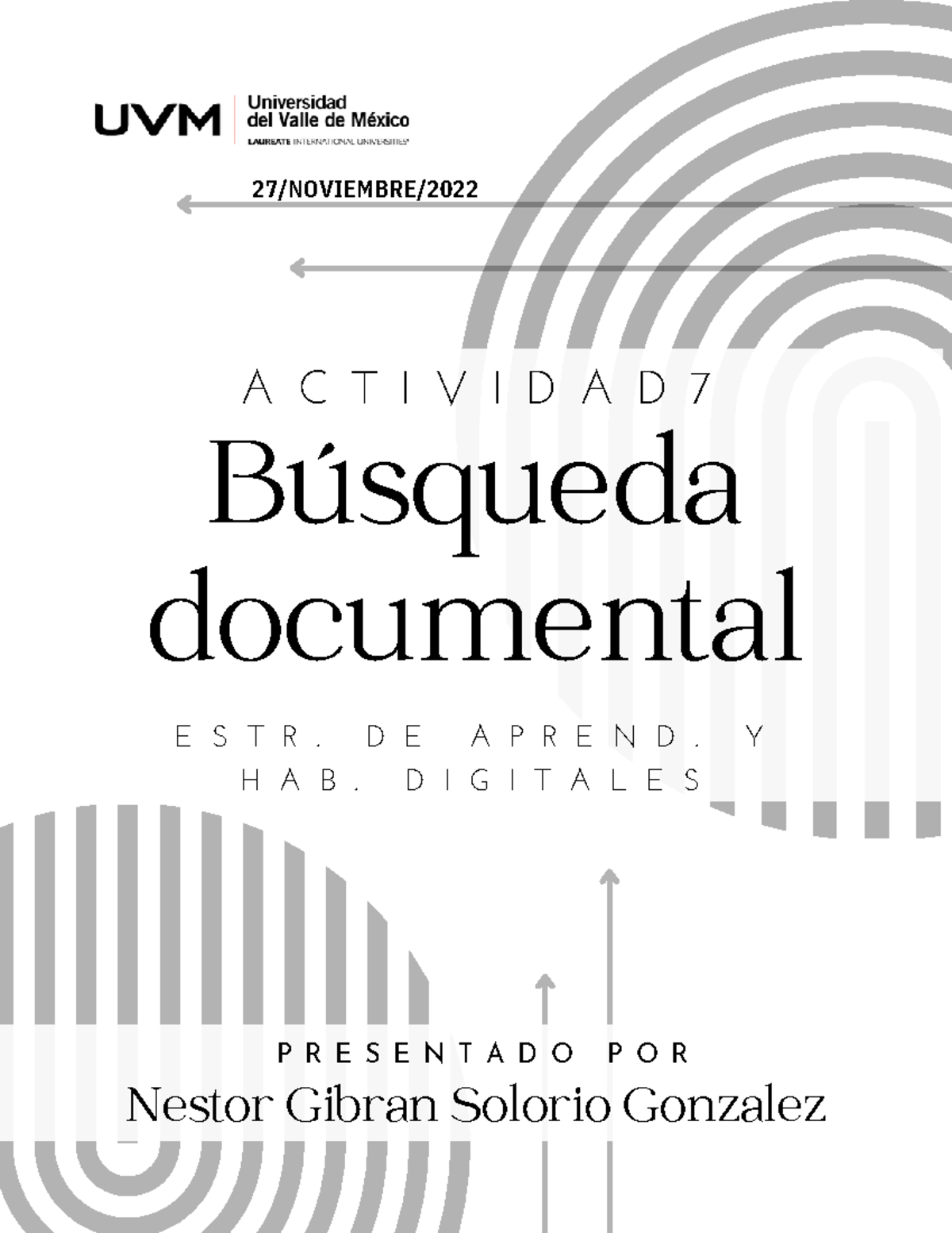 A7 NGS - Actividad 7 - Búsqueda documental A C T I V I D A D 7 E S T R. D E A P R E N D. Y H A B ...