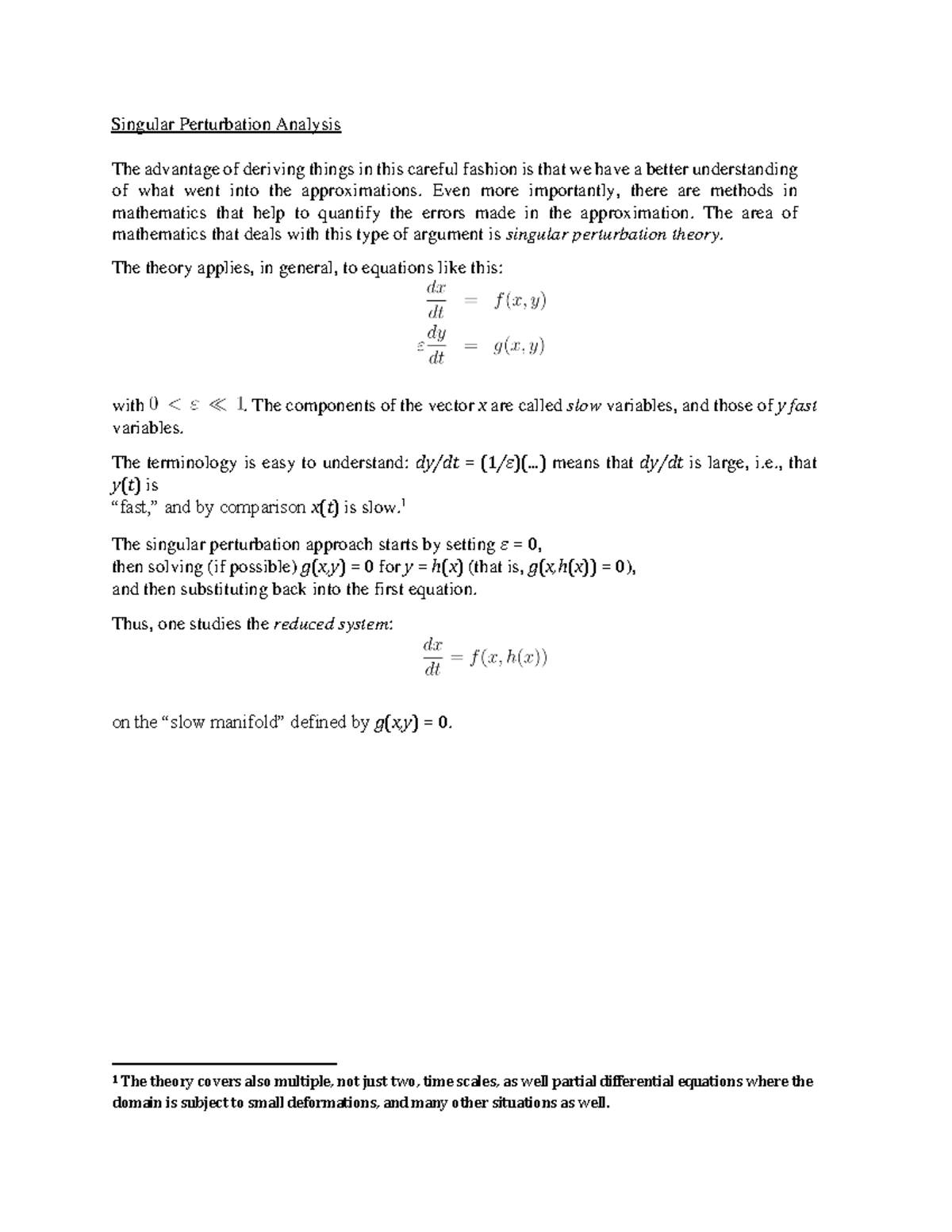 Singular Perturbation Analysis Even More Importantly There Are