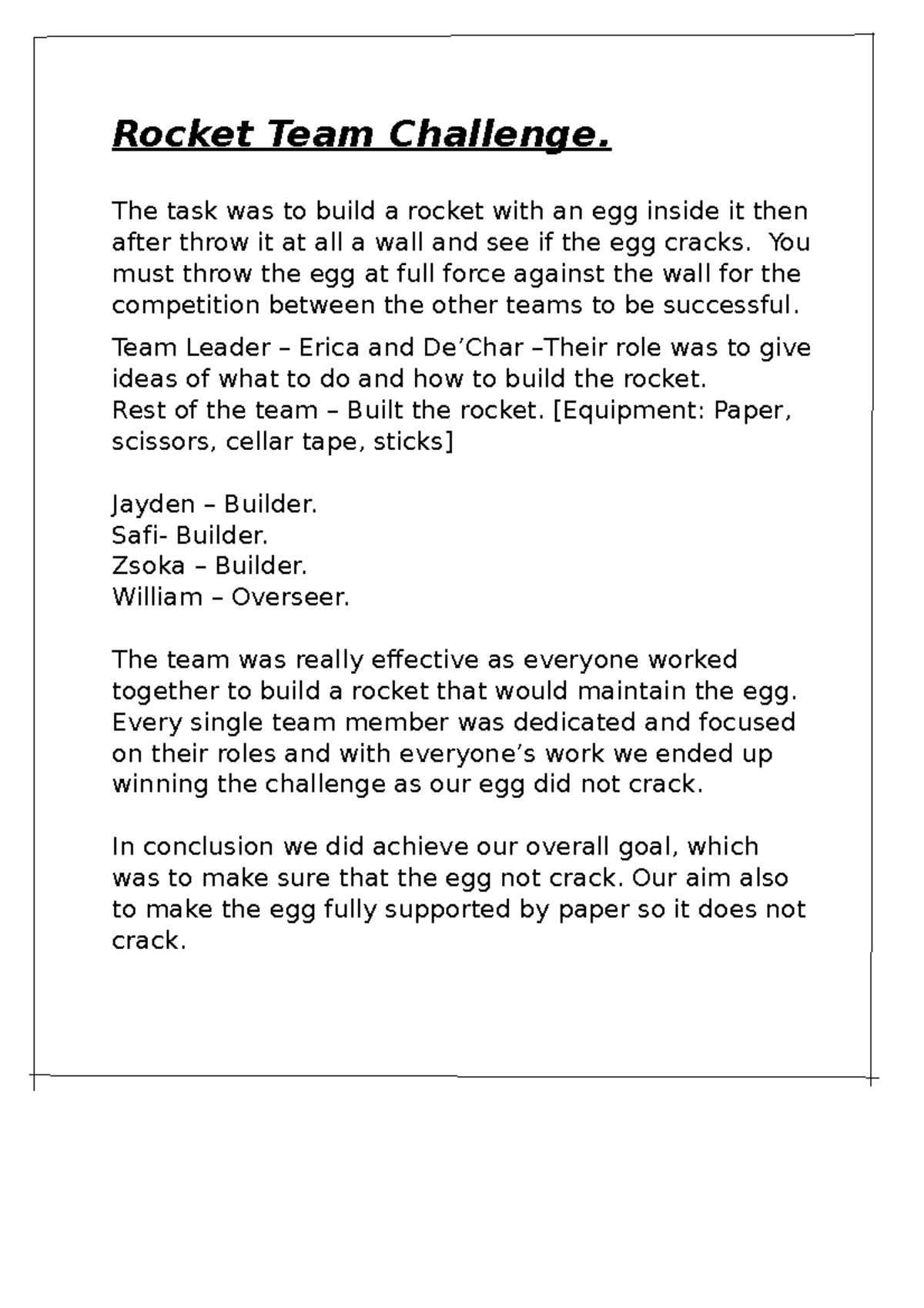 Rocket Team Challenge - The task was to build a rocket with an egg ...