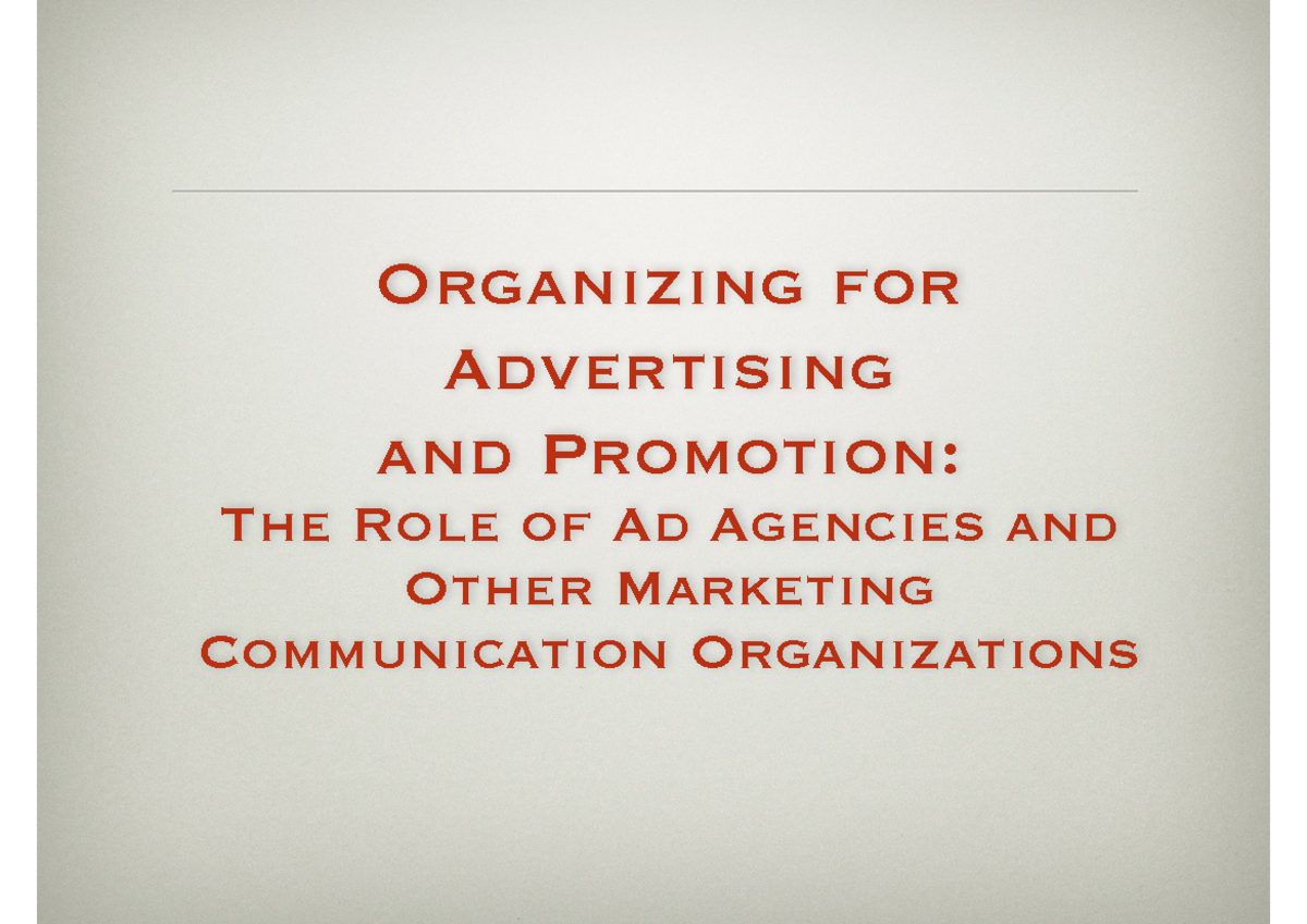 Lecture notes, lecture 6 - Organizing for Advertising & Promotion ...