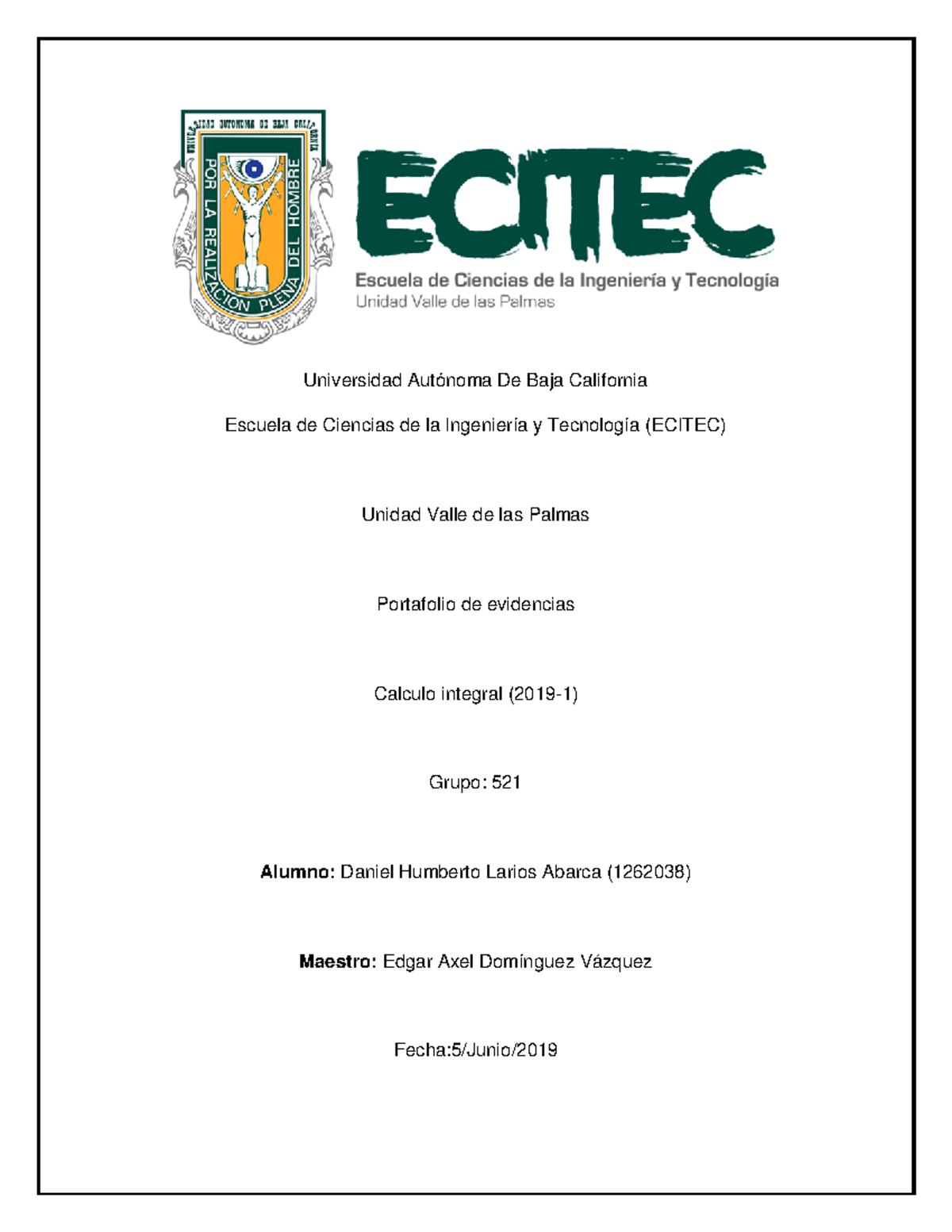 Portafolio Daniel Larios Grupo 521 Calculo integral - Warning: TT: undefined function: 32 - Studocu
