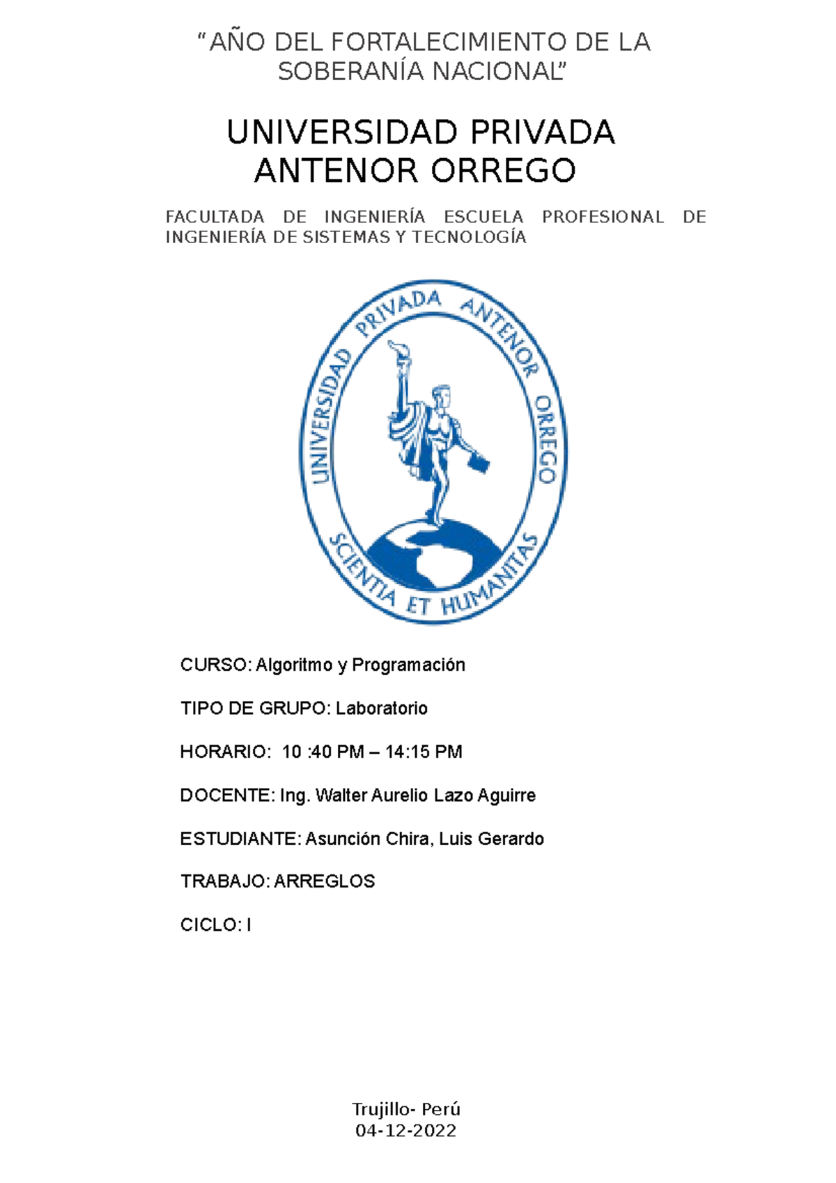 Arreglos - “AÑO DEL FORTALECIMIENTO DE LA SOBERANÍA NACIONAL” UNIVERSIDAD PRIVADA ANTENOR ORREGO ...