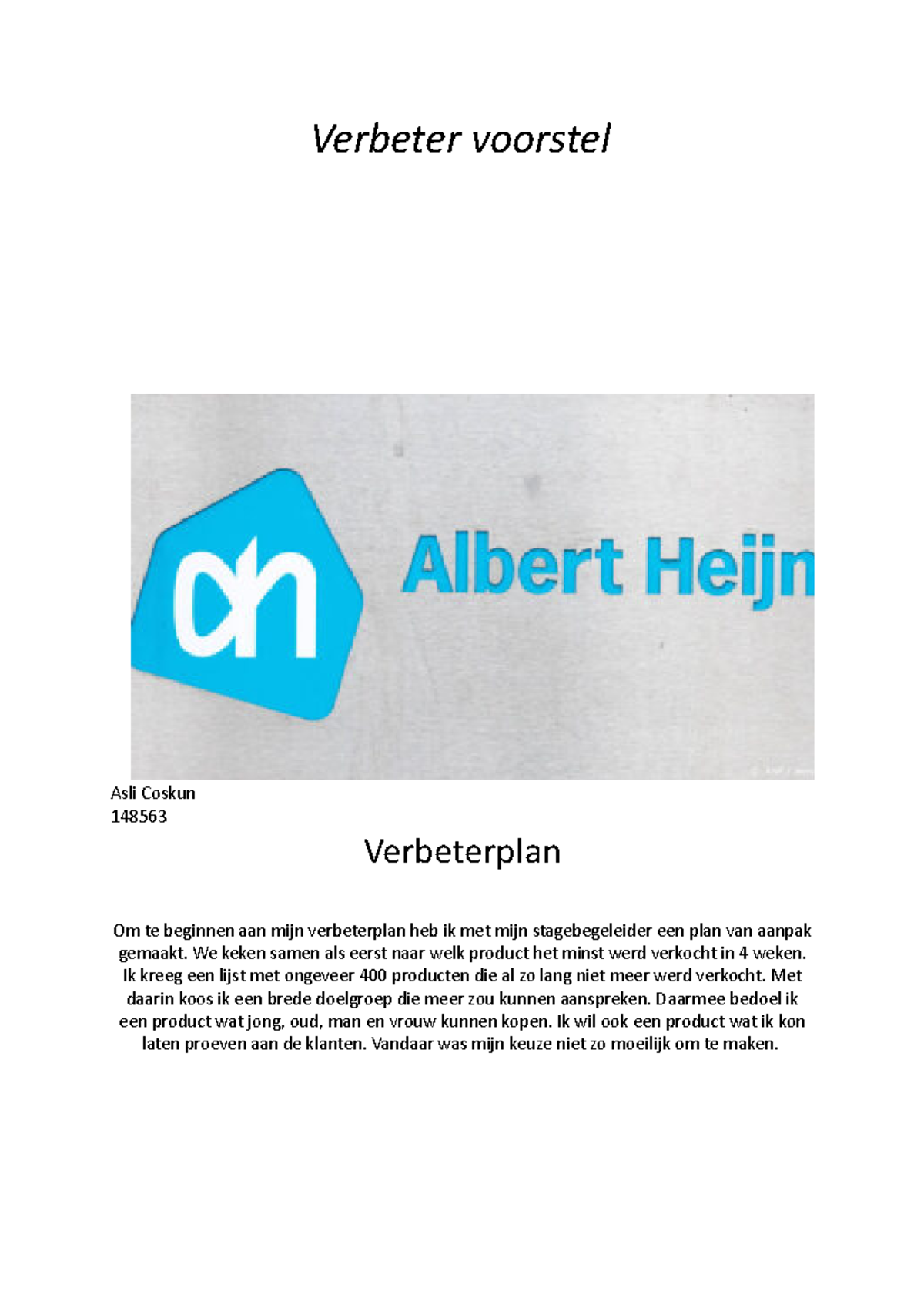 Verbeter voorstel - leerzaam onderwerp - Verbeter voorstel Asli Coskun ...