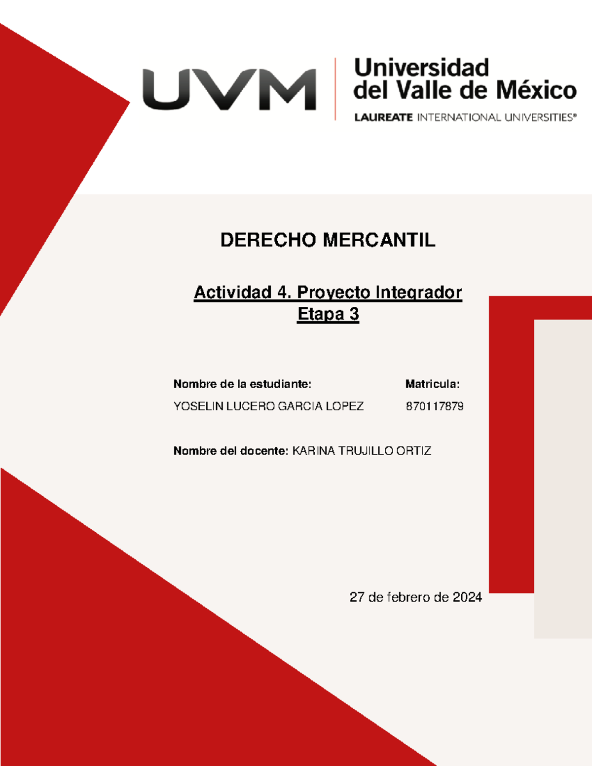 A #4 YLGL - ADJUNTO EVIDENCIA - DERECHO MERCANTIL Actividad 4. Proyecto Integrador Etapa 3 ...