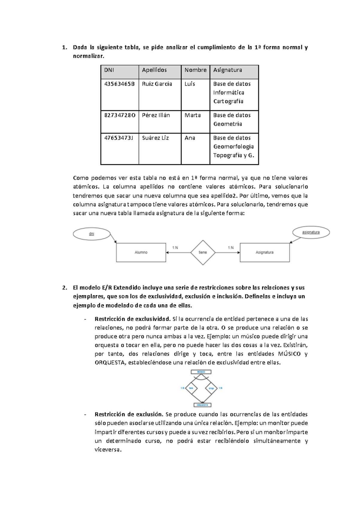 Tema 3: La base de datos - Dada la siguiente tabla, se pide analizar el ...