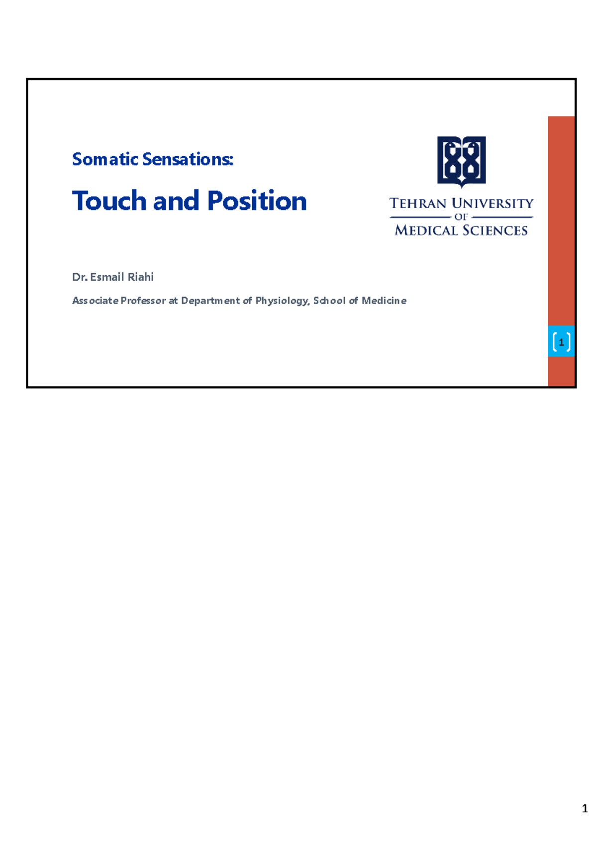 Notes - Touch and position senses [2024] - Dr. Esmail Riahi Associate ...