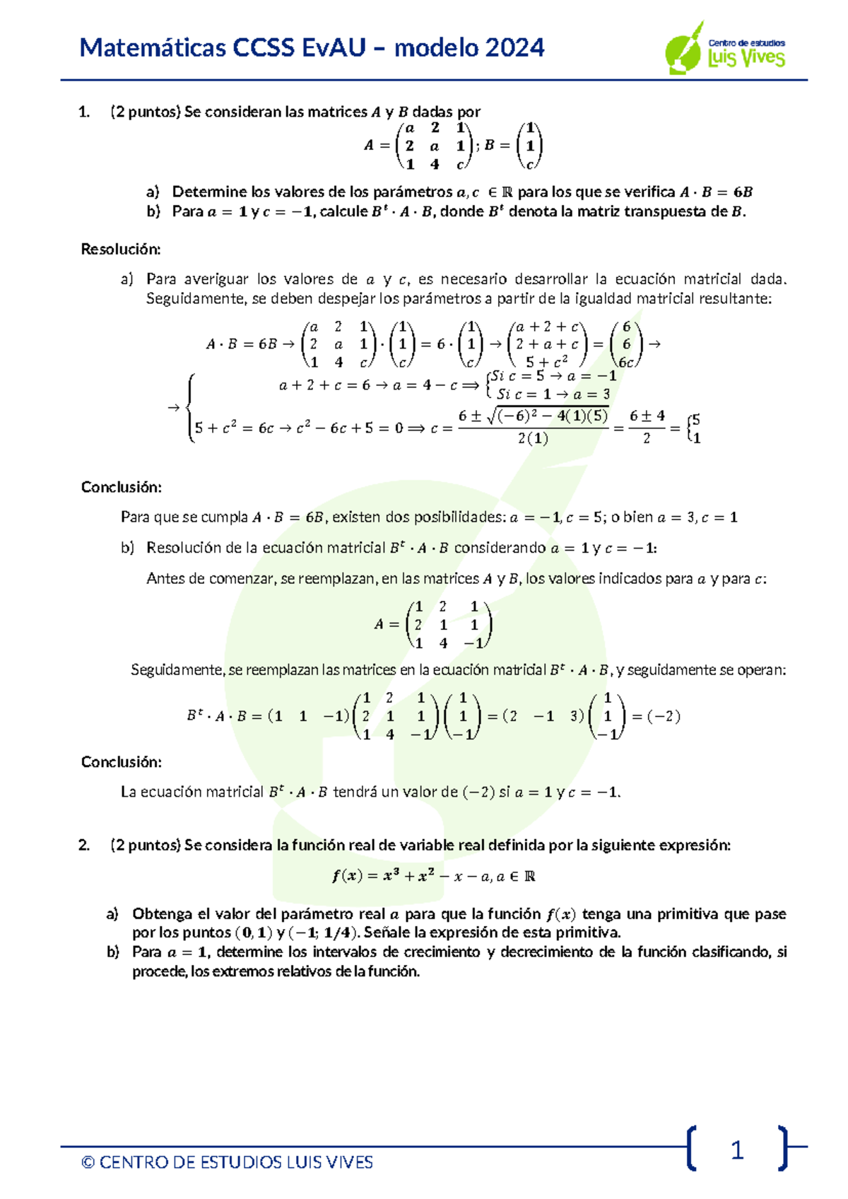 Matematicas ccss evau modelo 24 - 1 (2 puntos) Se consideran las matrices 𝑨𝑨 y 𝑩𝑩 dadas por 𝑨𝑨 ...