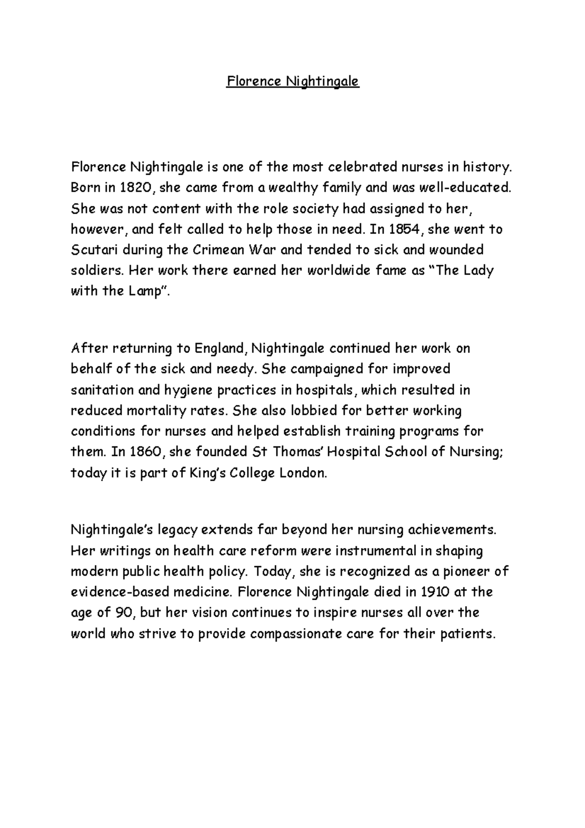 Florence Nightingale - Florence Nightingale Florence Nightingale is one ...