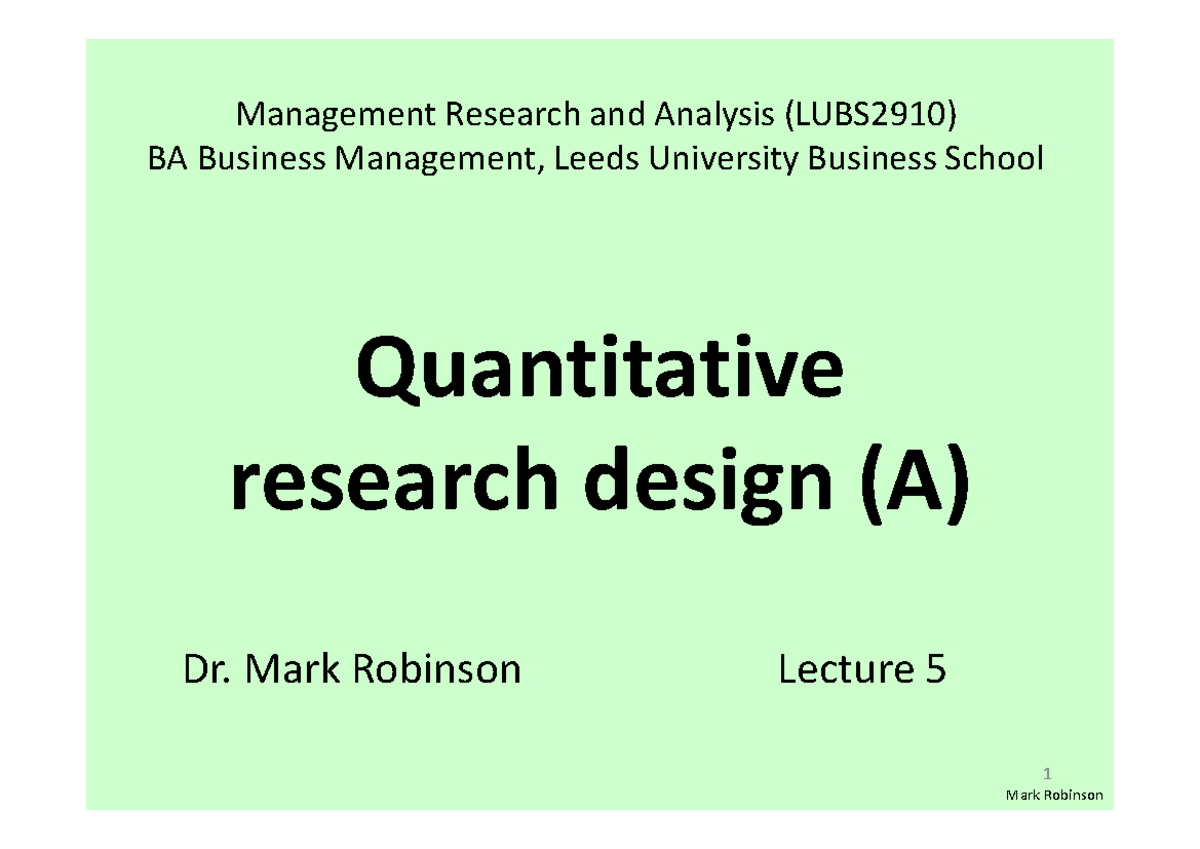 L5 - Quantitative research design (A) - M anagement Research and A ...