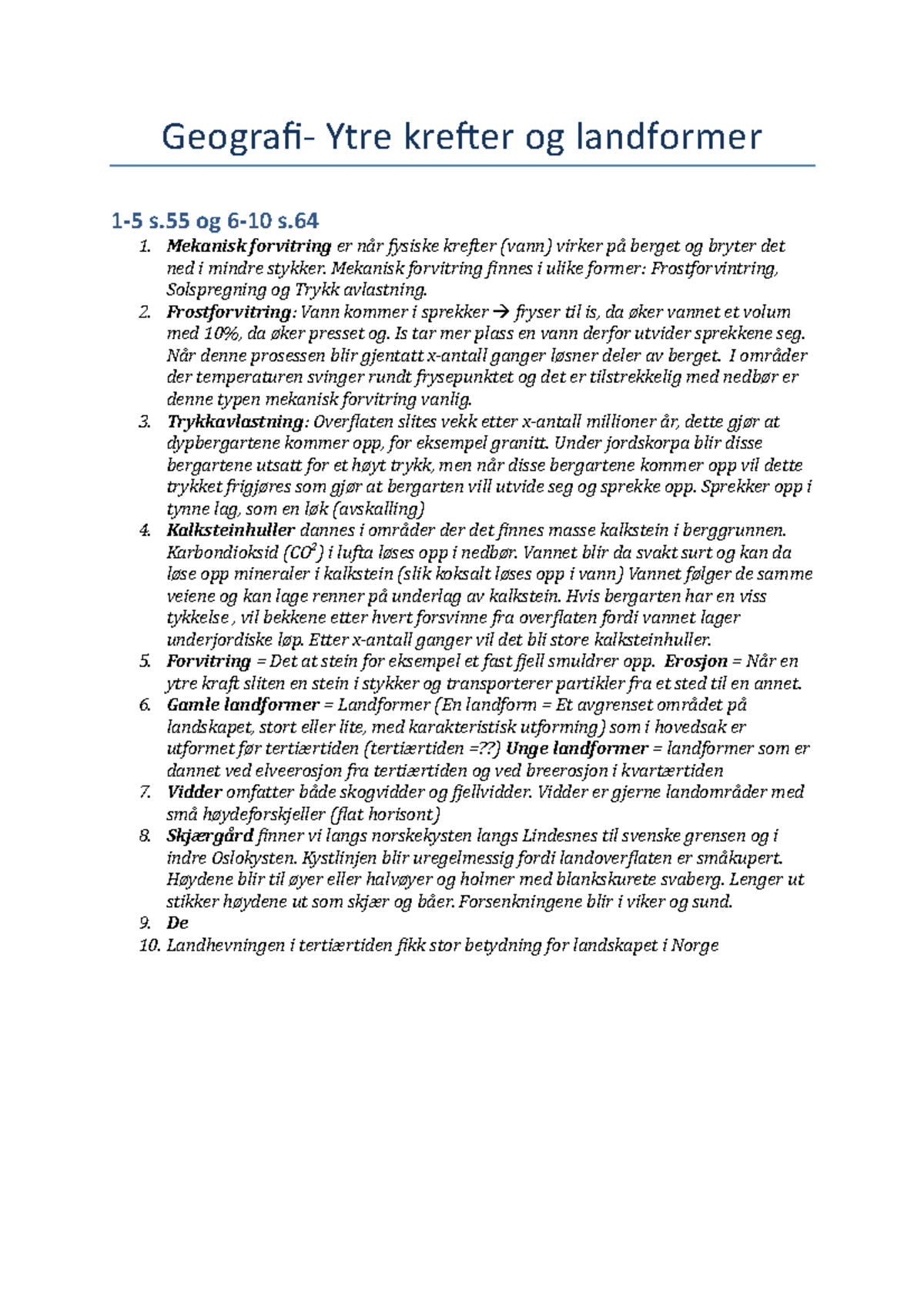 Ytre krefter og landformer 2 - Geografi- Ytre krefter og landformer 1-5 s og 6-10 s. Mekanisk ...