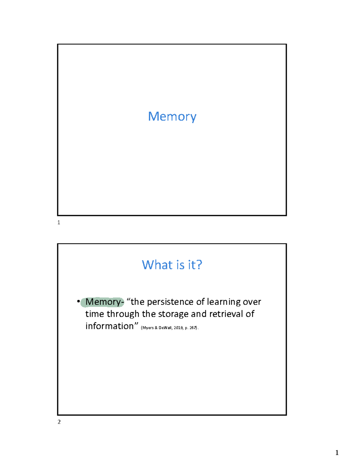 Memory-outline 3 - Scott Freng. Exam 2. Week 9 - Memory What is it ...