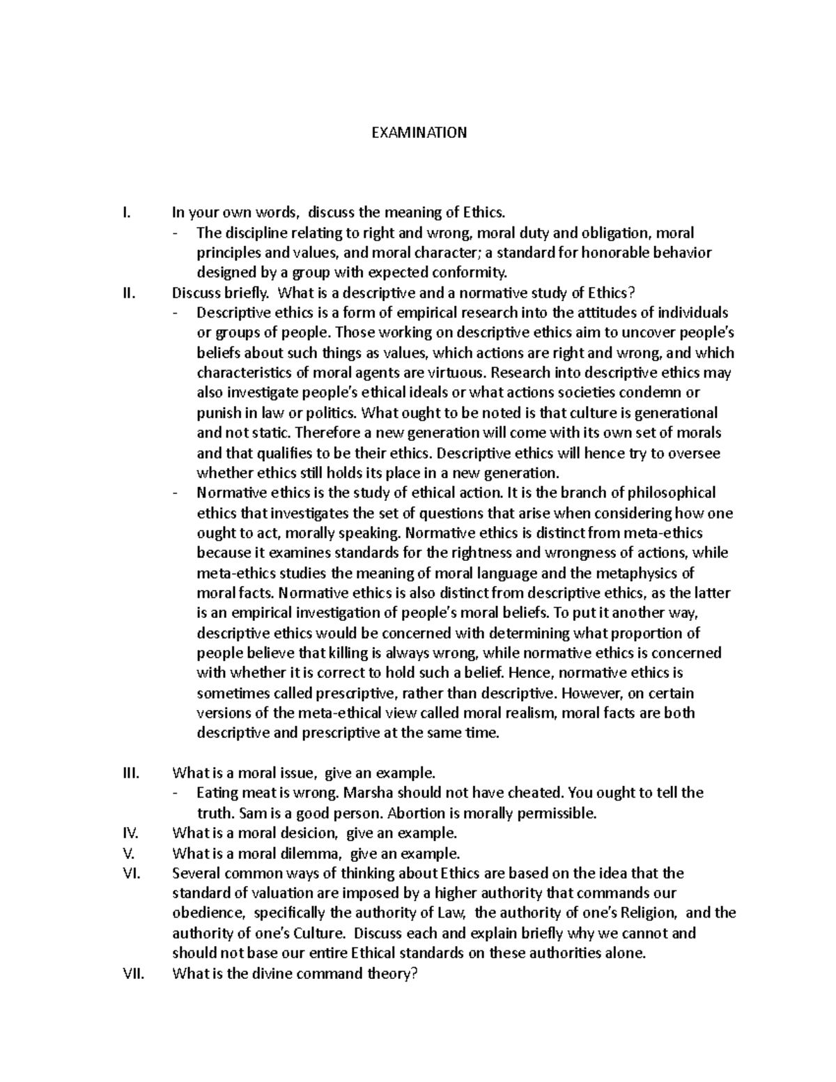 Ethics - GEN ED - EXAMINATION I. In your own words, discuss the meaning ...