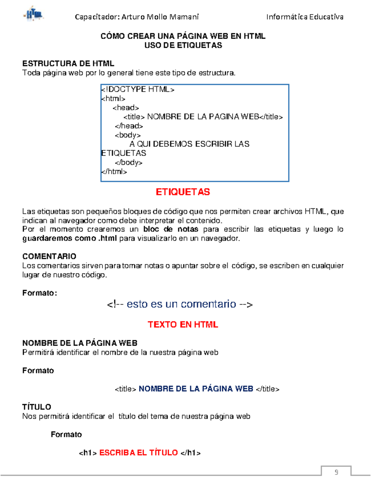 Libro 2 HTML - CÓMO CREAR UNA PÁGINA WEB EN HTML USO DE ETIQUETAS ESTRUCTURA DE HTML Toda página ...