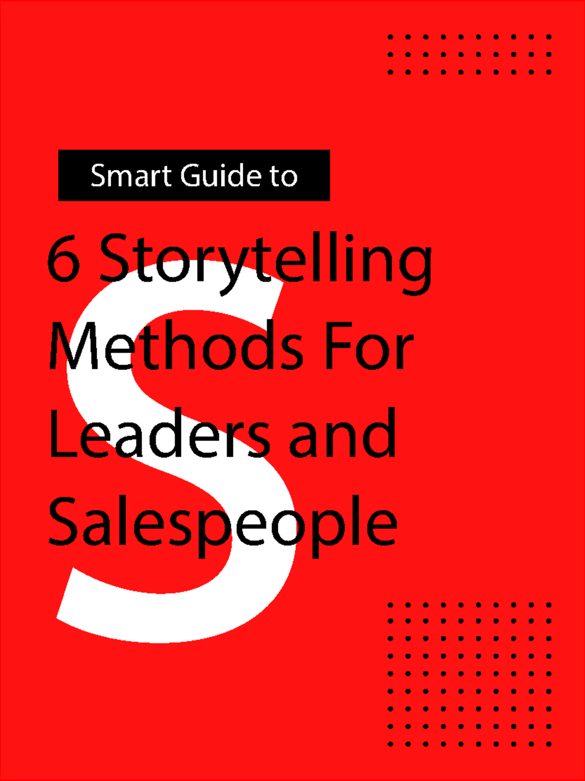 Best Storytelling Methods - s 6 Storytelling Methods For Leaders and ...