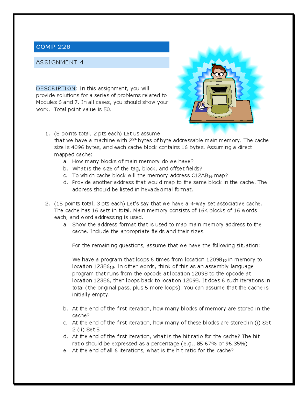 A4 - Assignment 4 - COMP 22 8 ASSIGNMENT 4 DESCRIPTION: In this ...