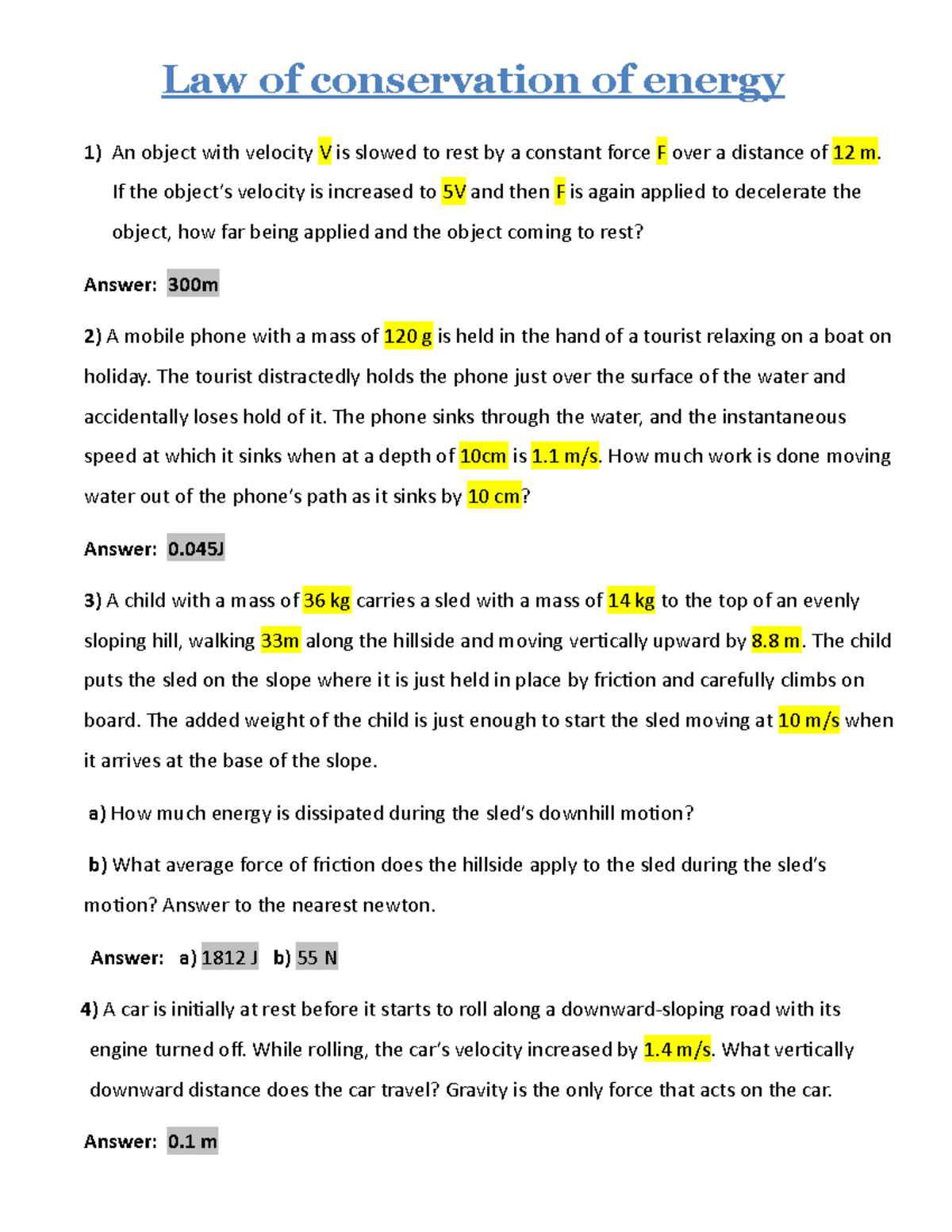 Law of conservation of energy - If the object’s velocity is increased ...
