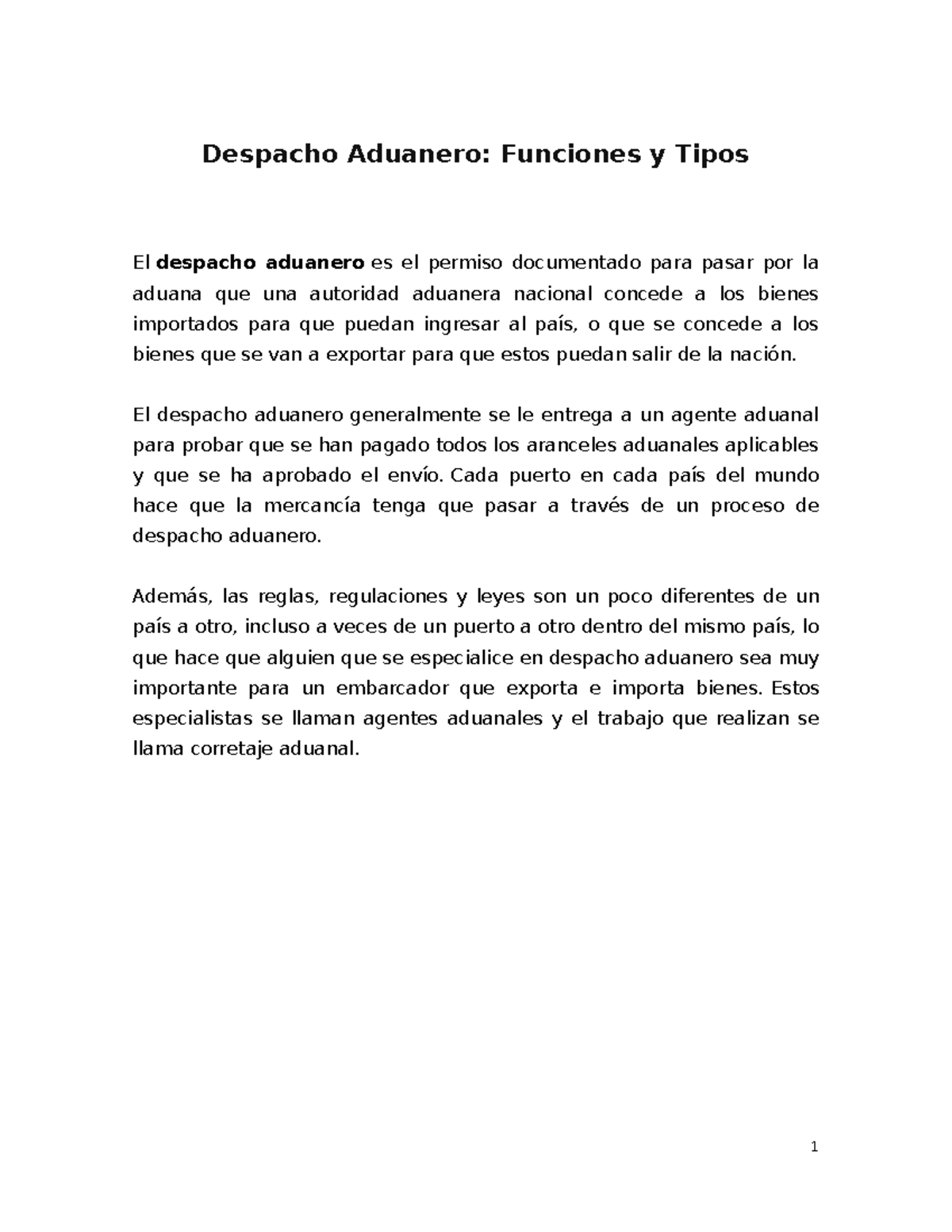 Despacho Aduanero; Tipos - Despacho Aduanero: Funciones y Tipos El despacho aduanero es el ...