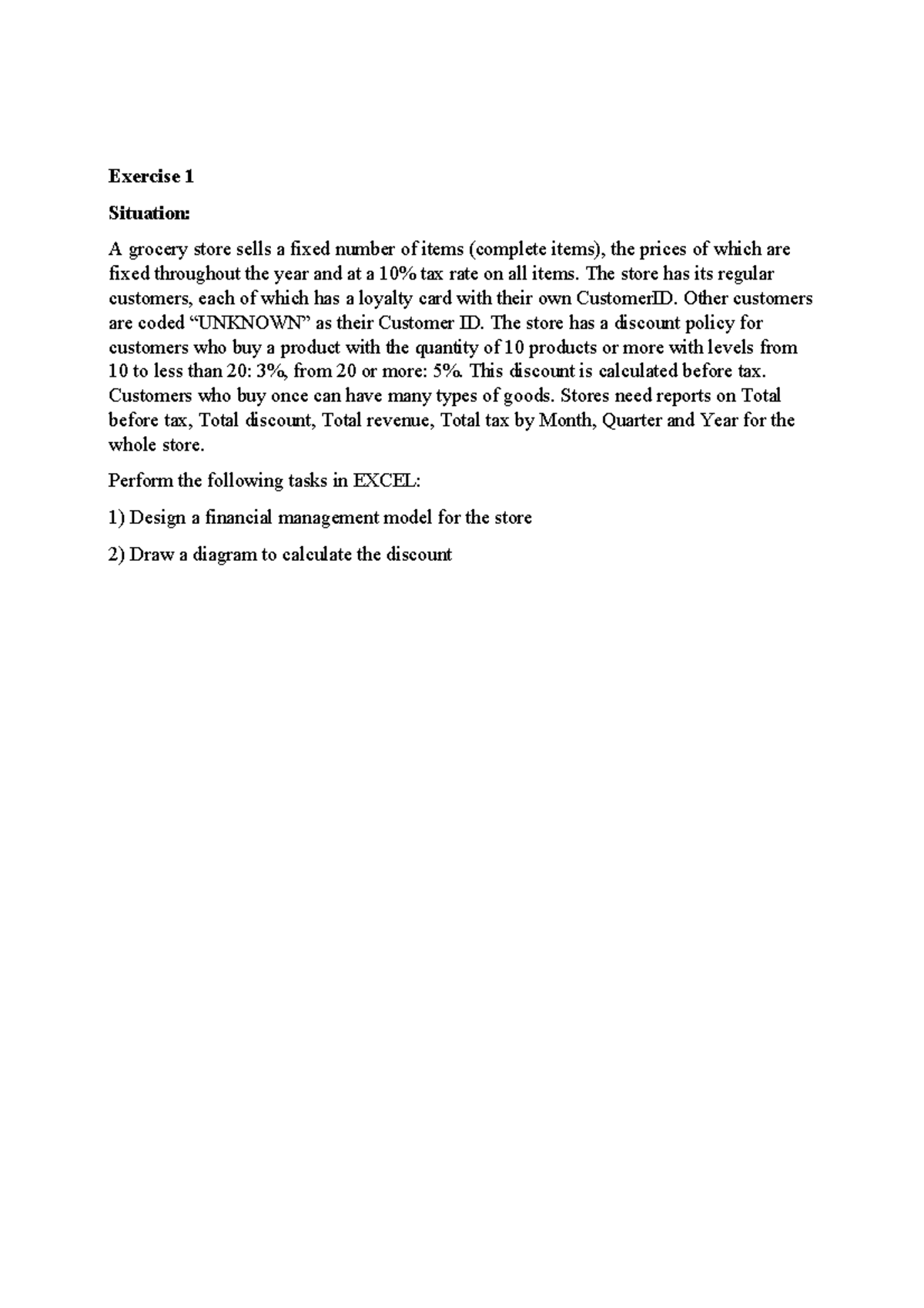 Exercise 1 - jflf - Exercise 1 Situation: A grocery store sells a fixed ...