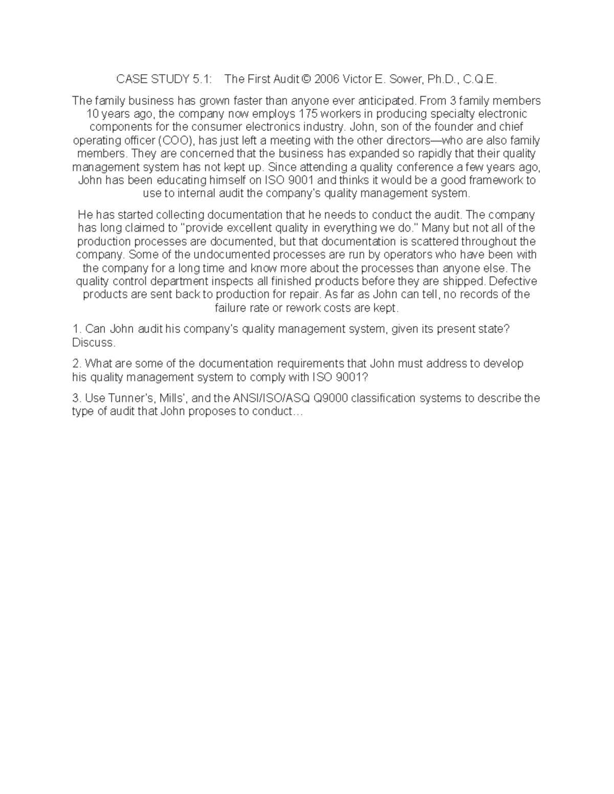 CASE Study 5 - need now - CASE STUDY 5: The First Audit © 2006 Victor E ...