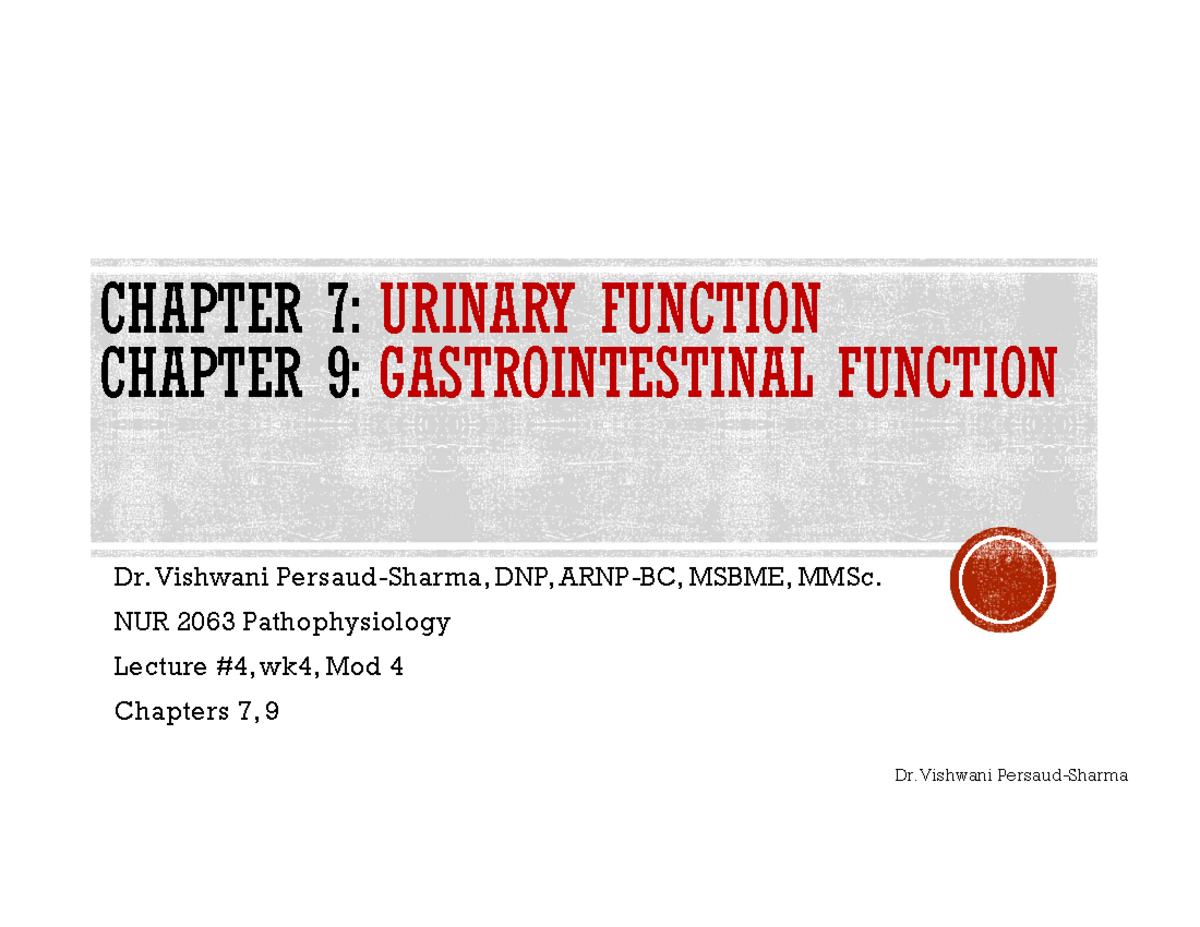 NUR 2063 Module 4 chp 7 9 VPS - CHAPTER 7: URINARY FUNCTION CHAPTER 9 ...
