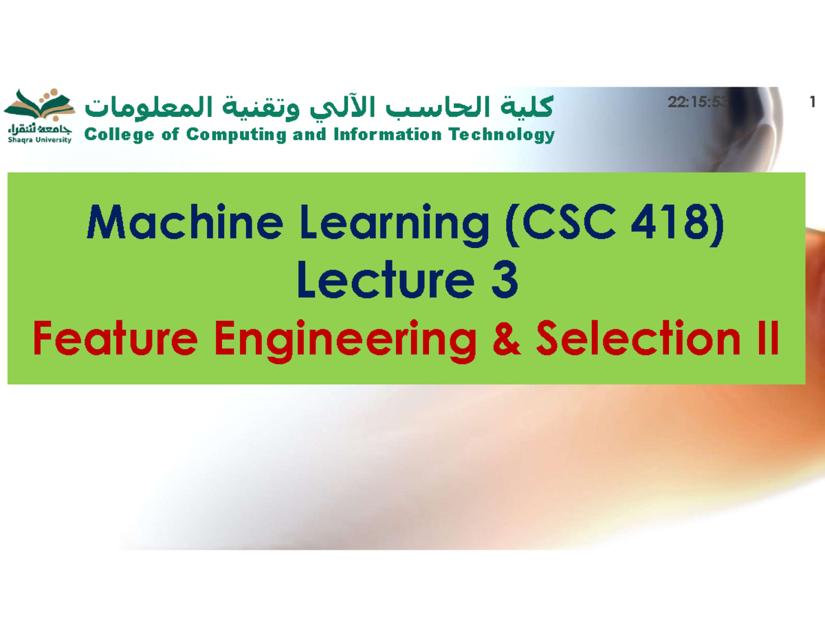 Lect3ML - lecture 3 - كلية الحاسب الآلي وتقنية المعلومات College of Computing and Information ...