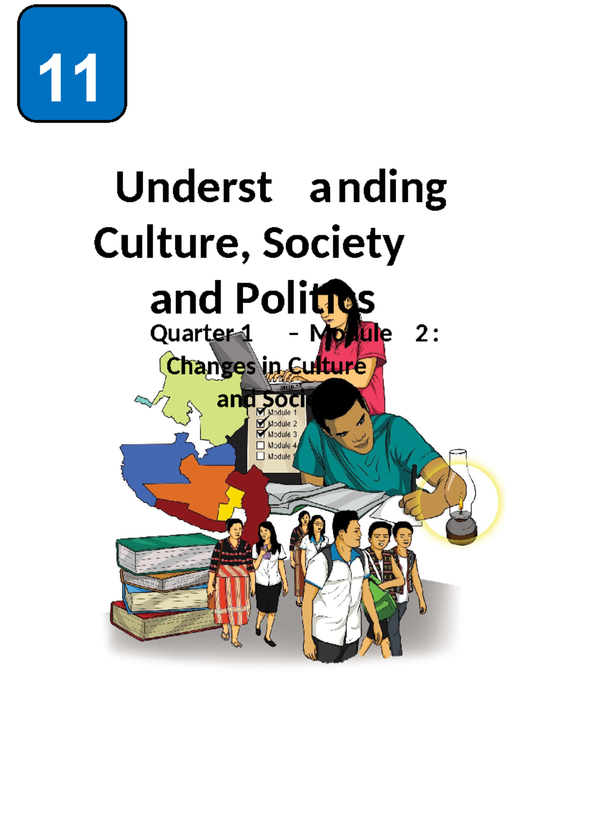 Understanding-module-2 - Underst anding Culture, Society and Politics ...