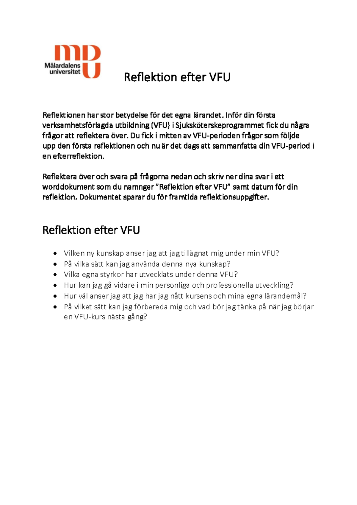 Reflektion efter VFU - Reflektion efter VFU Reflektionen har stor ...