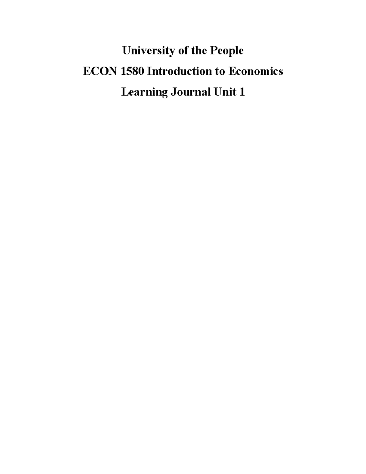 Unit 1 Learning Journal - University of the People ECON 1580 Introduction to Economics Learning ...