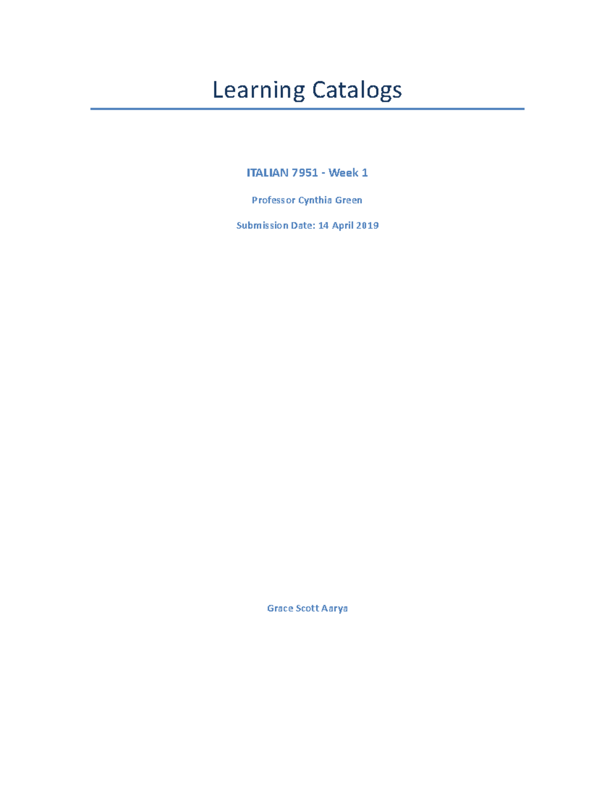 Italian-7951-Learning Catalogs - Learning Catalogs ITALIAN 7951 - Week 1 Professor Cynthia Green ...