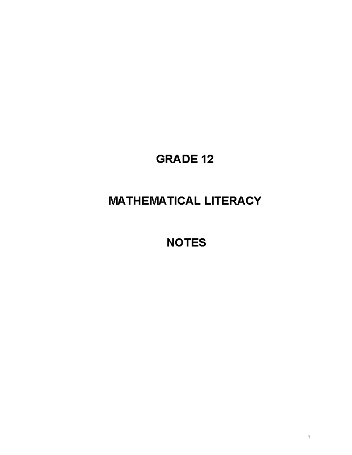 Mathematical Literacy notes grade 12 - 1 GRADE 12 MATHEMATICAL LITERACY ...