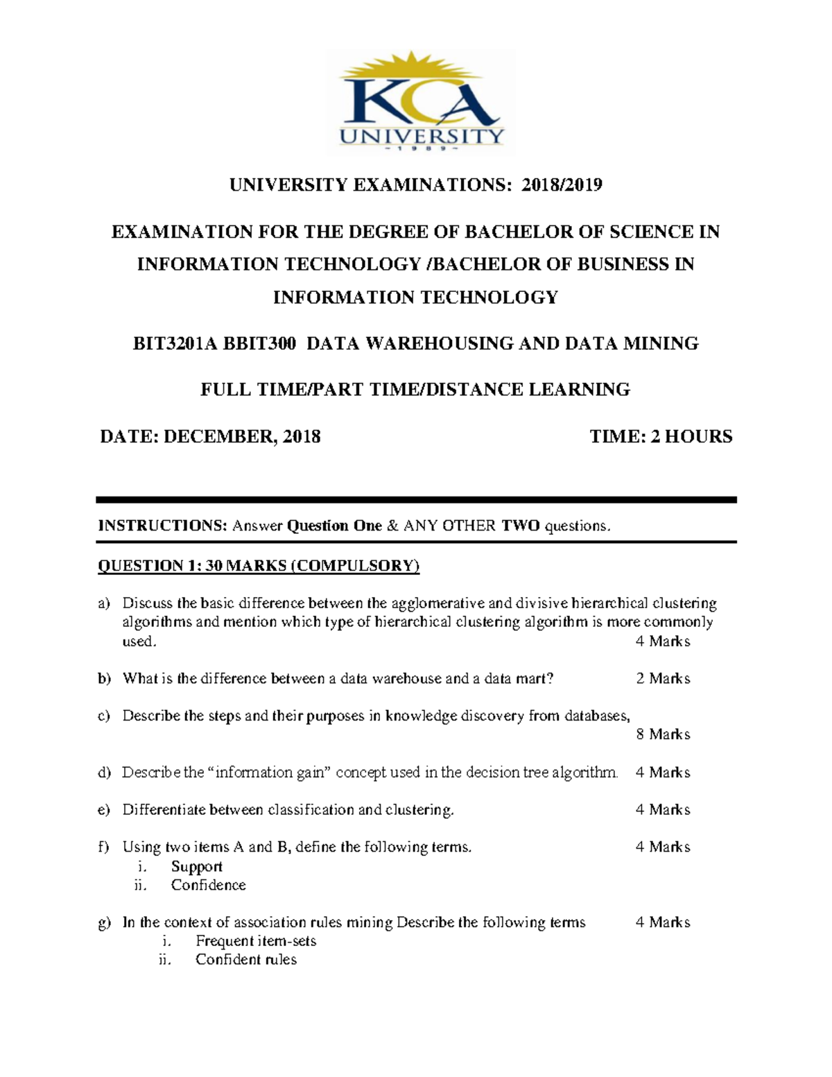 BIT3201A BBIT300 DATA Warehousing AND DATA Mining - UNIVERSITY EXAMINATIONS: 2018/ EXAMINATION ...