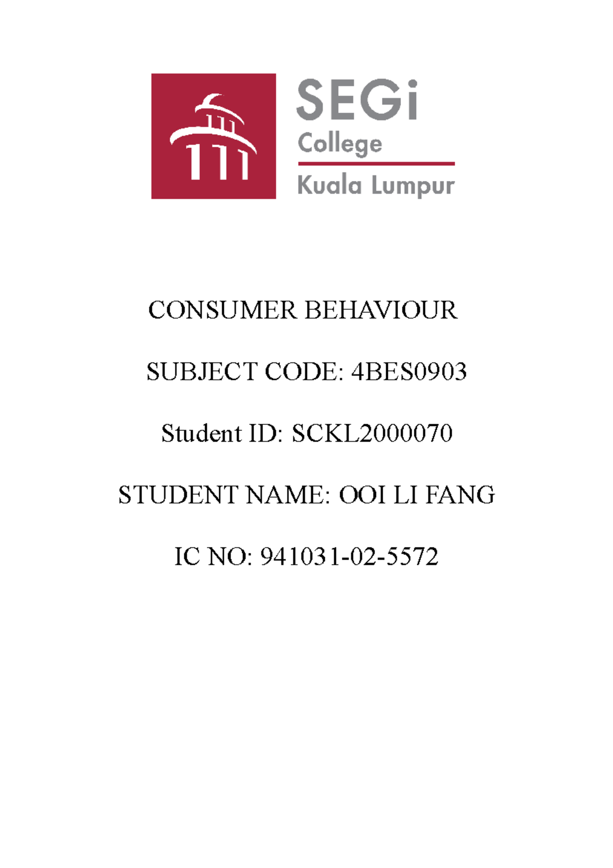 Sckl2000 070 consumer behaviour assignment - CONSUMER BEHAVIOUR SUBJECT ...