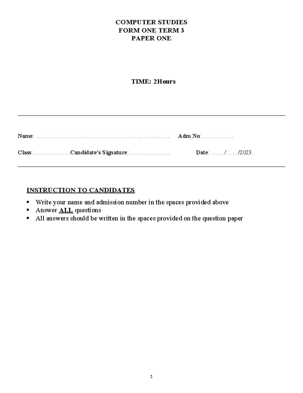 Computer Studies F1 QS - COMPUTER STUDIES FORM ONE TERM 3 PAPER ONE ...