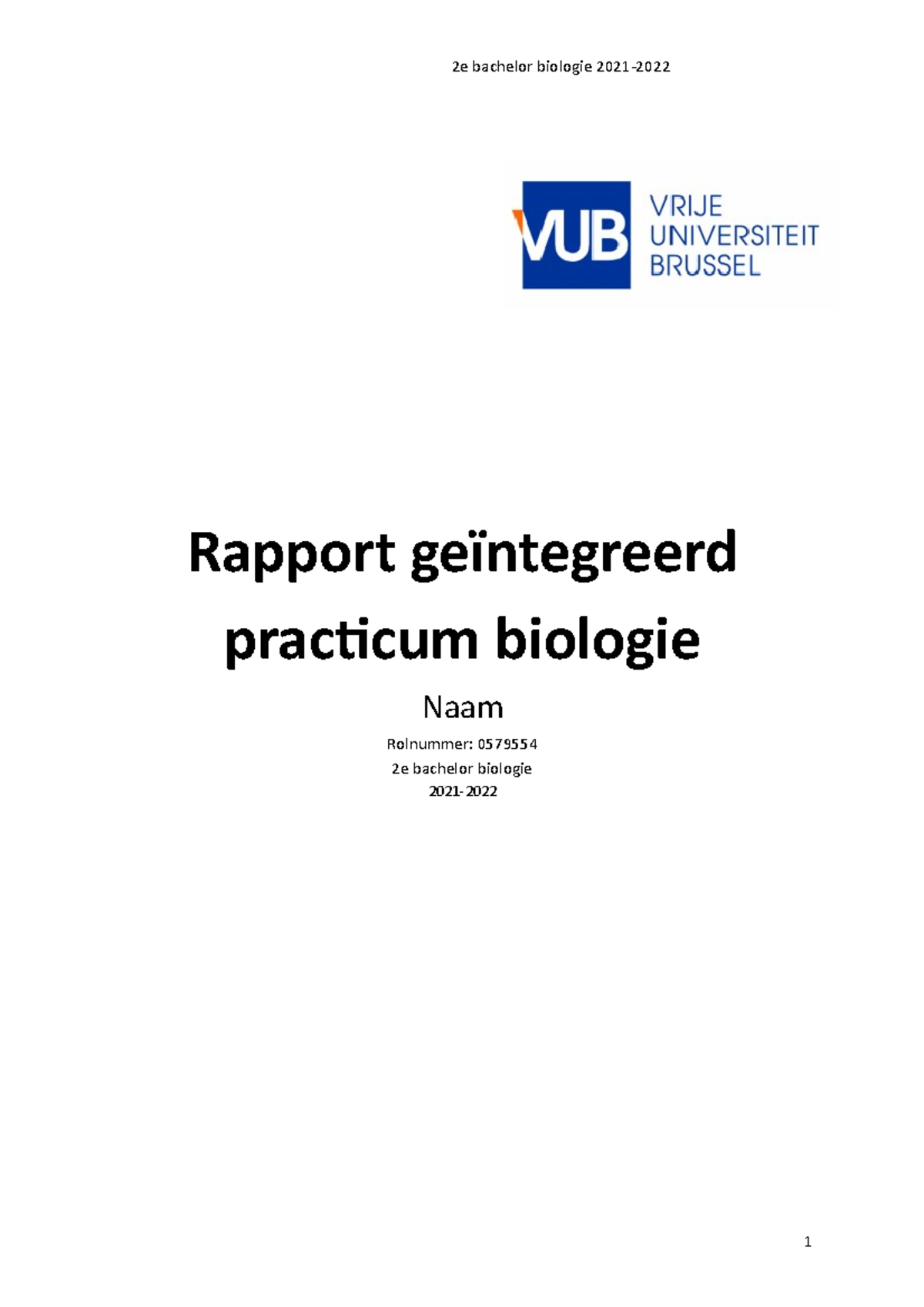 Geïntegreerde project biologie taak - Rapport geïntegreerd practicum ...
