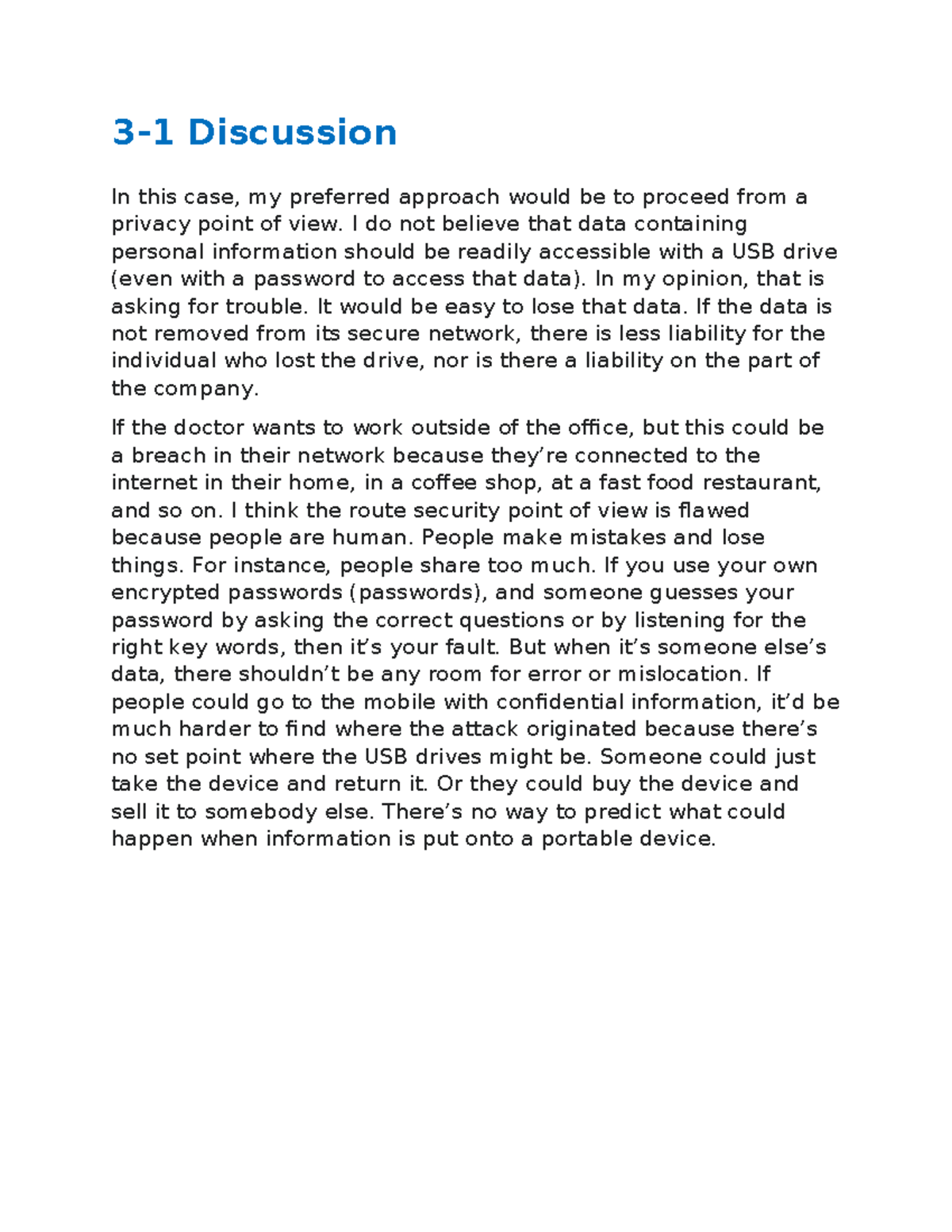 Discussion 3-11 - Coursework - 3-1 Discussion In this case, my ...