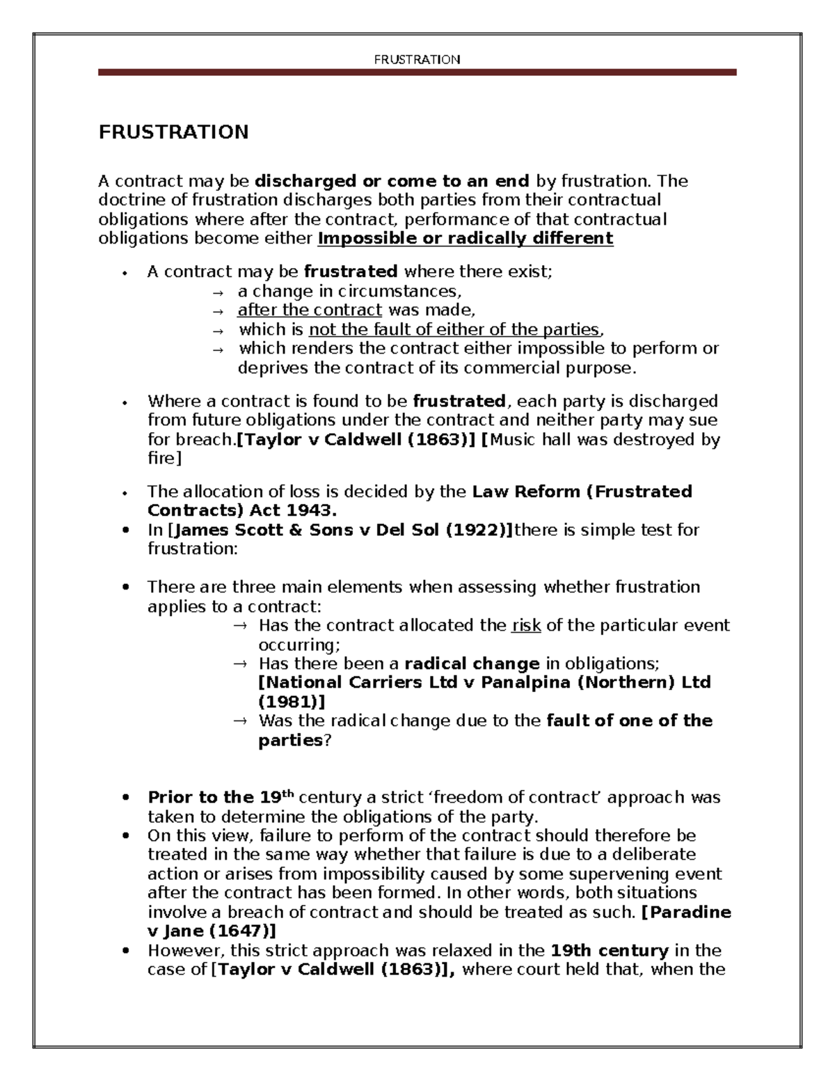 Frustration - The doctrine of frustration discharges both parties from ...