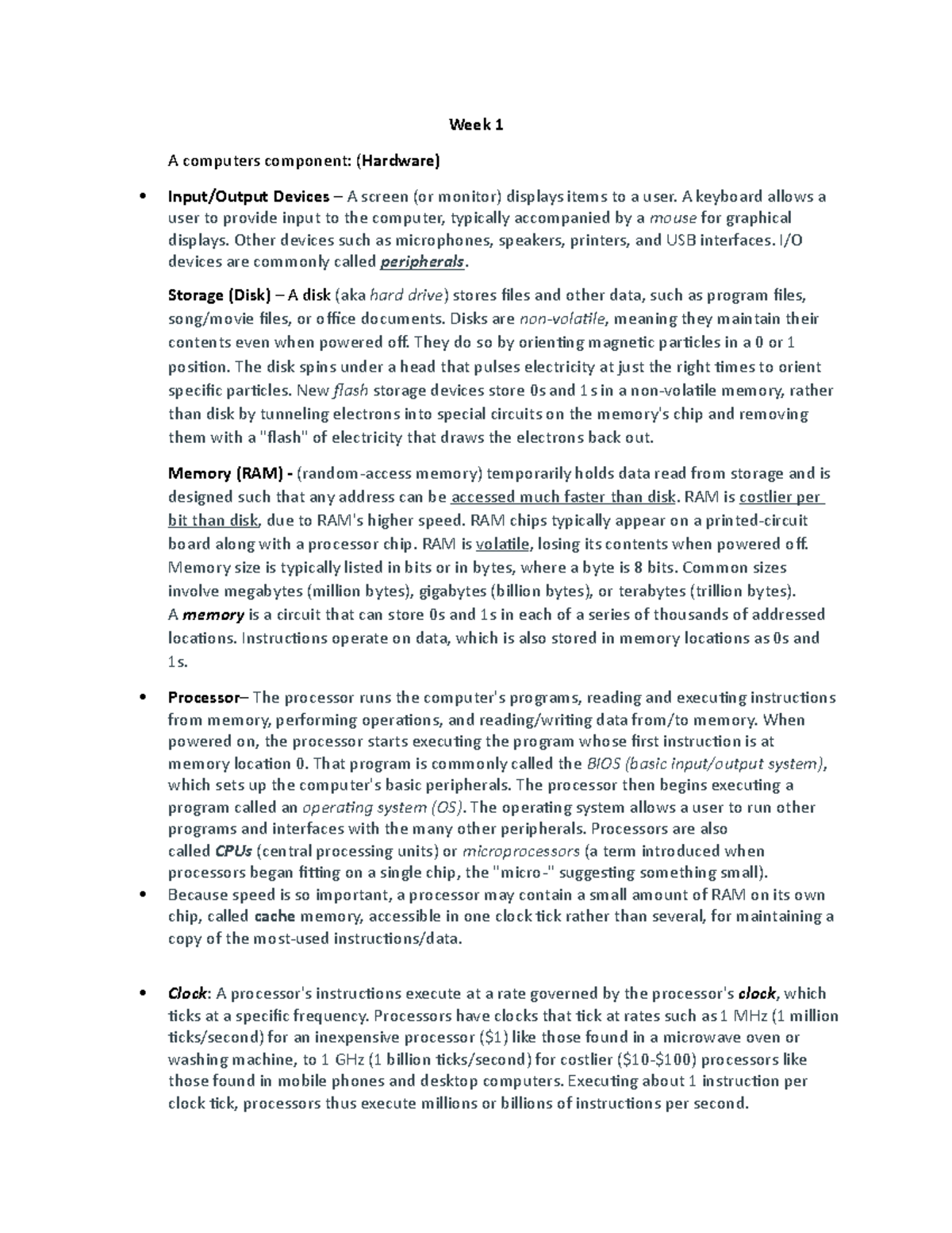 Week 1 Lecture 1 - Prof. Larry Snedden - Week 1 A computers component: (Hardware) Input/Output ...