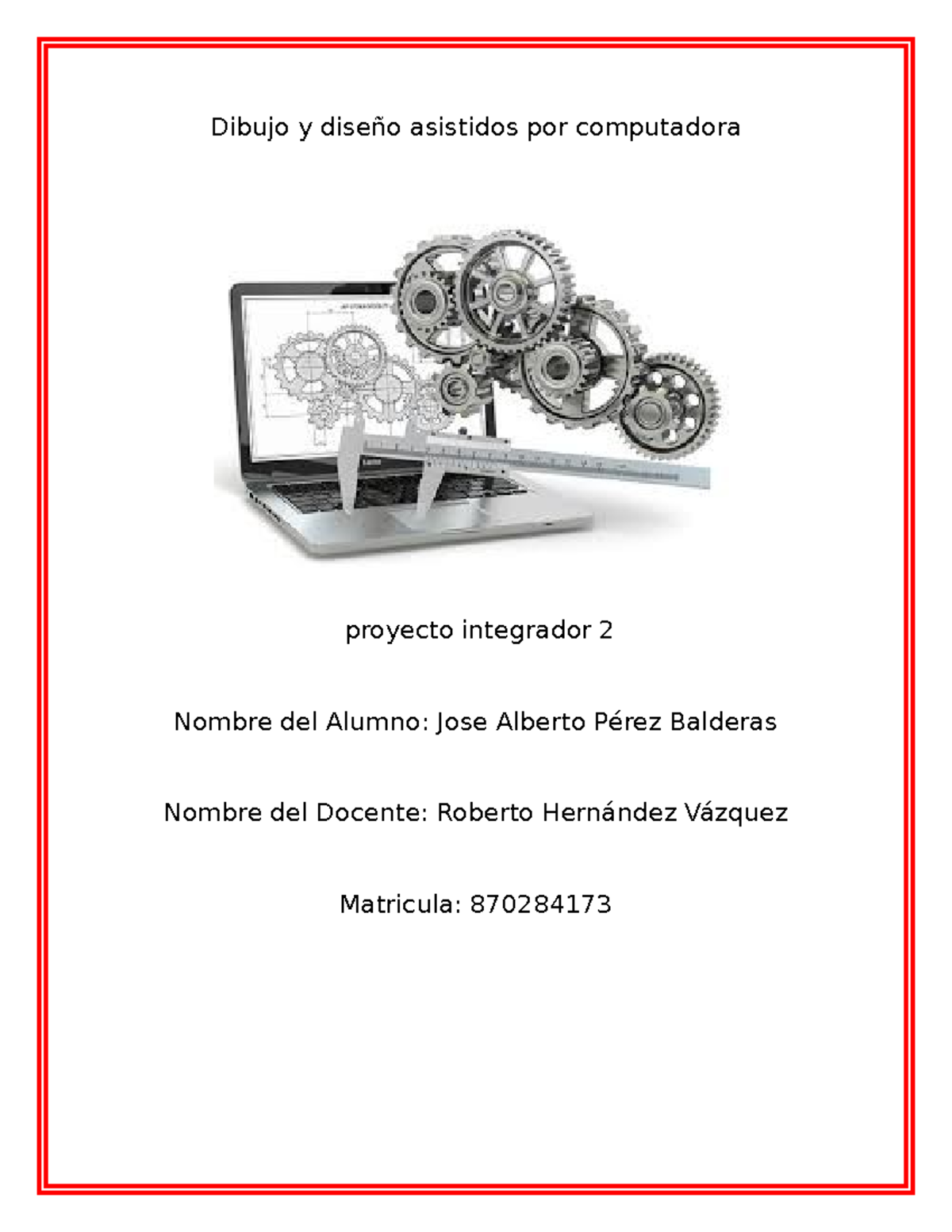 Proyecto integrador dib y dis - Dibujo y Diseño Asistido por Computadora - Dibujo y diseño ...