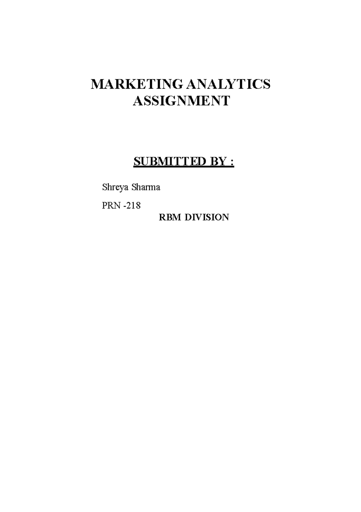Social Media Marketing - MARKETING ANALYTICS ASSIGNMENT SUBMITTED BY : Shreya Sharma PRN - RBM ...