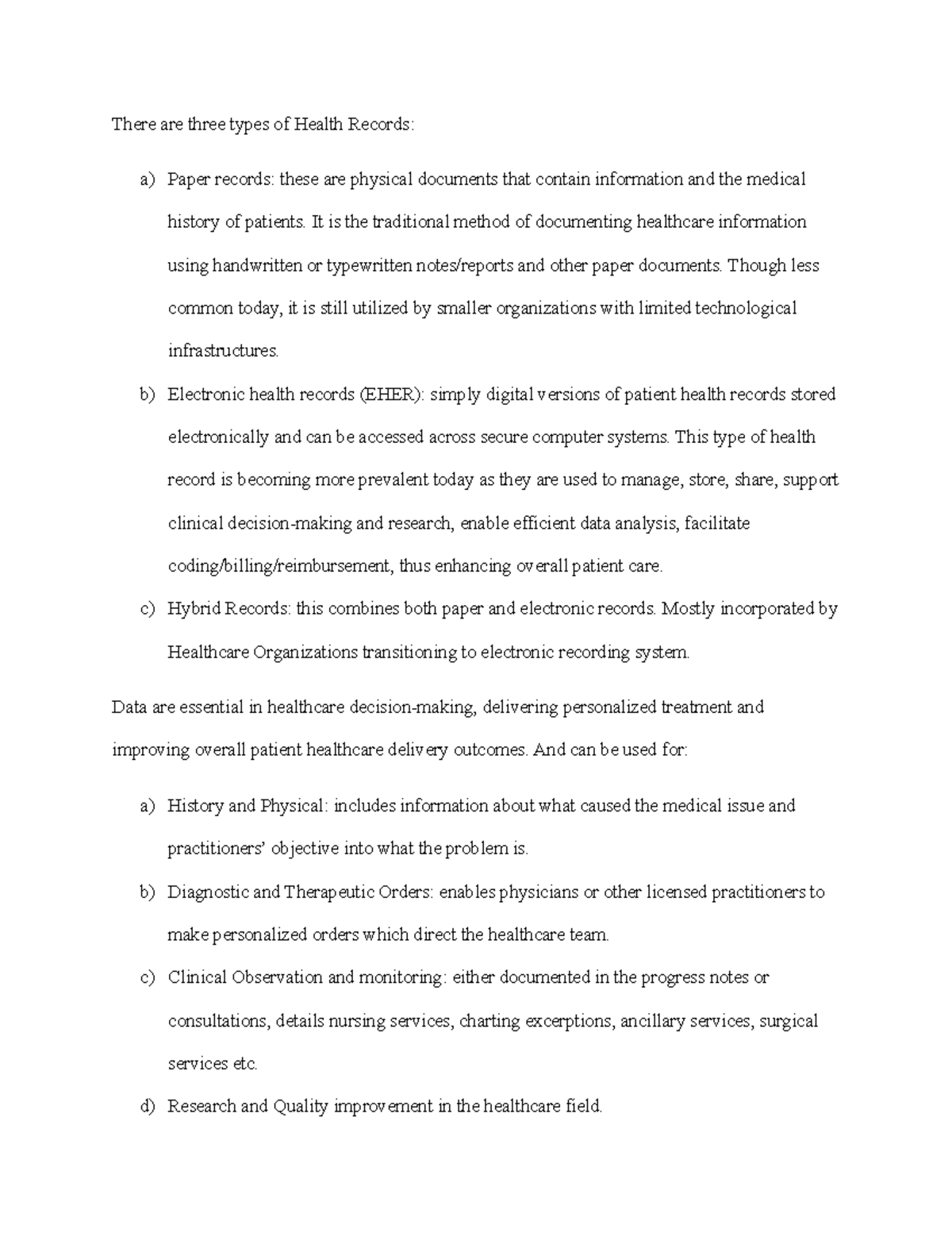 Module 2 Journal HIM200 - There are three types of Health Records: a ...