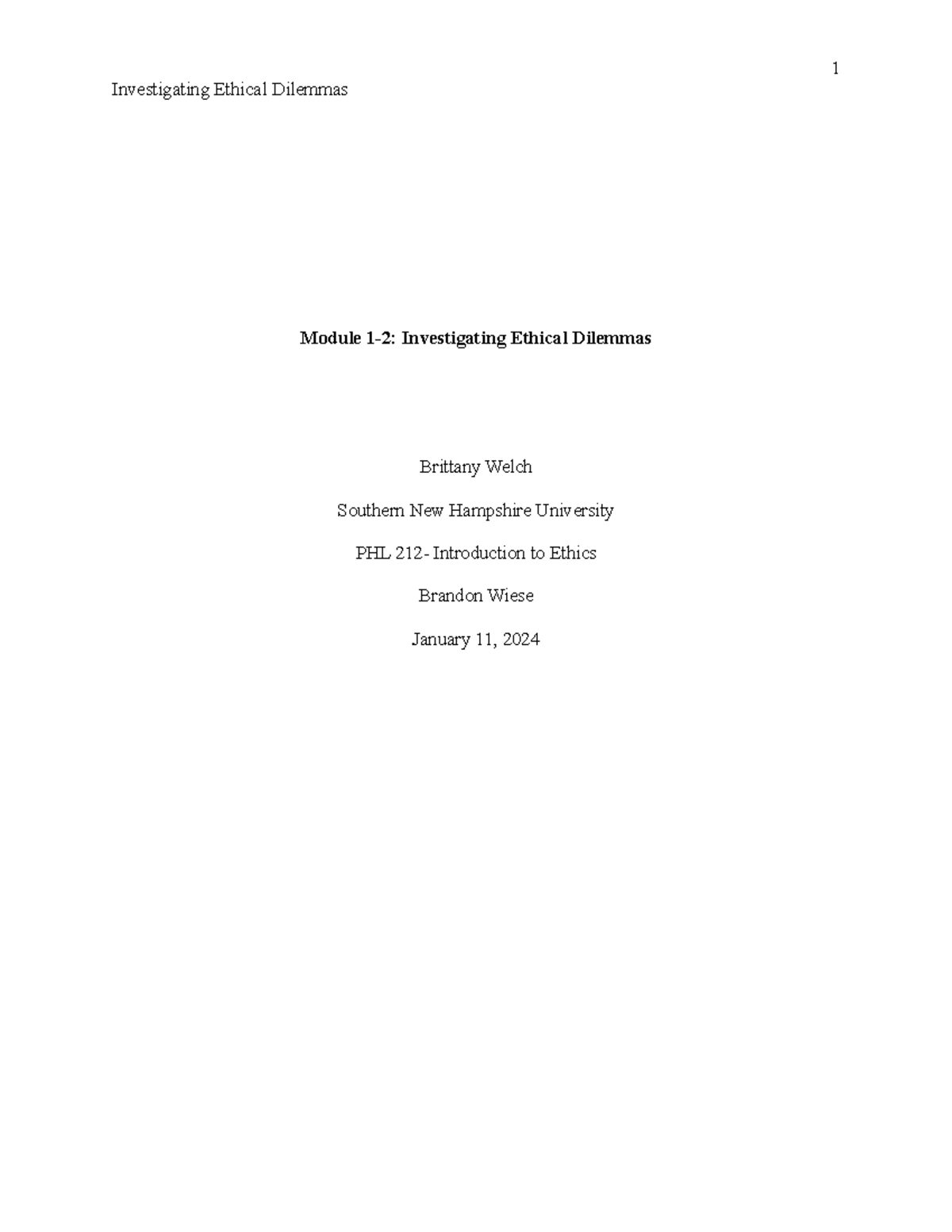 PHL 212 Module 1 Short Paper - Investigating Ethical Dilemmas Module 1 ...