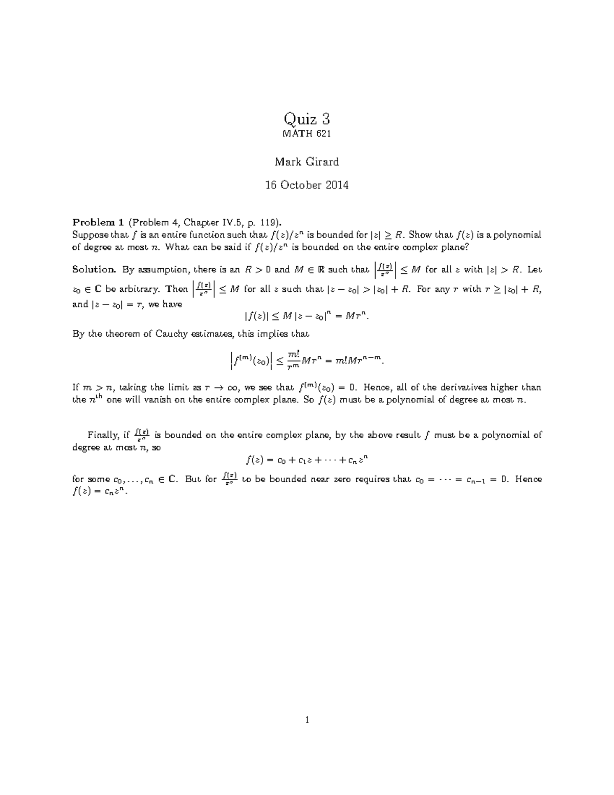 Complex Analysis Quiz3 - Quiz 3 MATH 621 Mark Girard 16 October 2014 ...