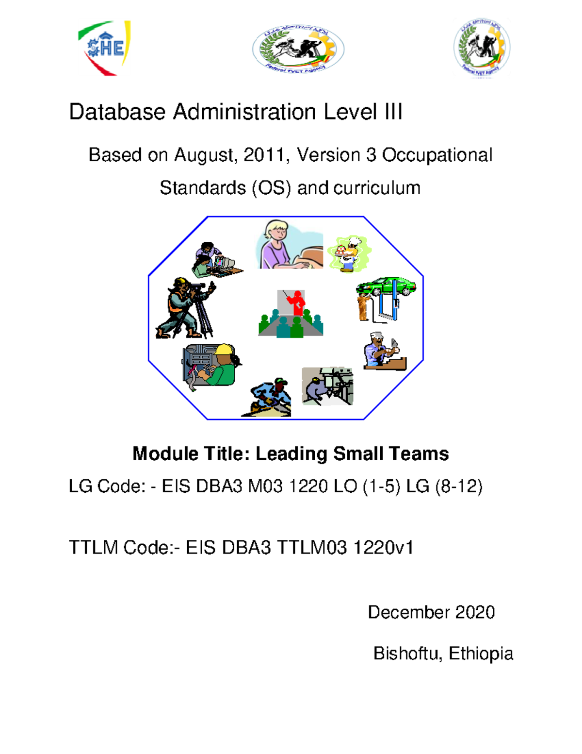 M03 Leading Small Teams - Database Administration Level III Based on August, 2011, Version 3 ...
