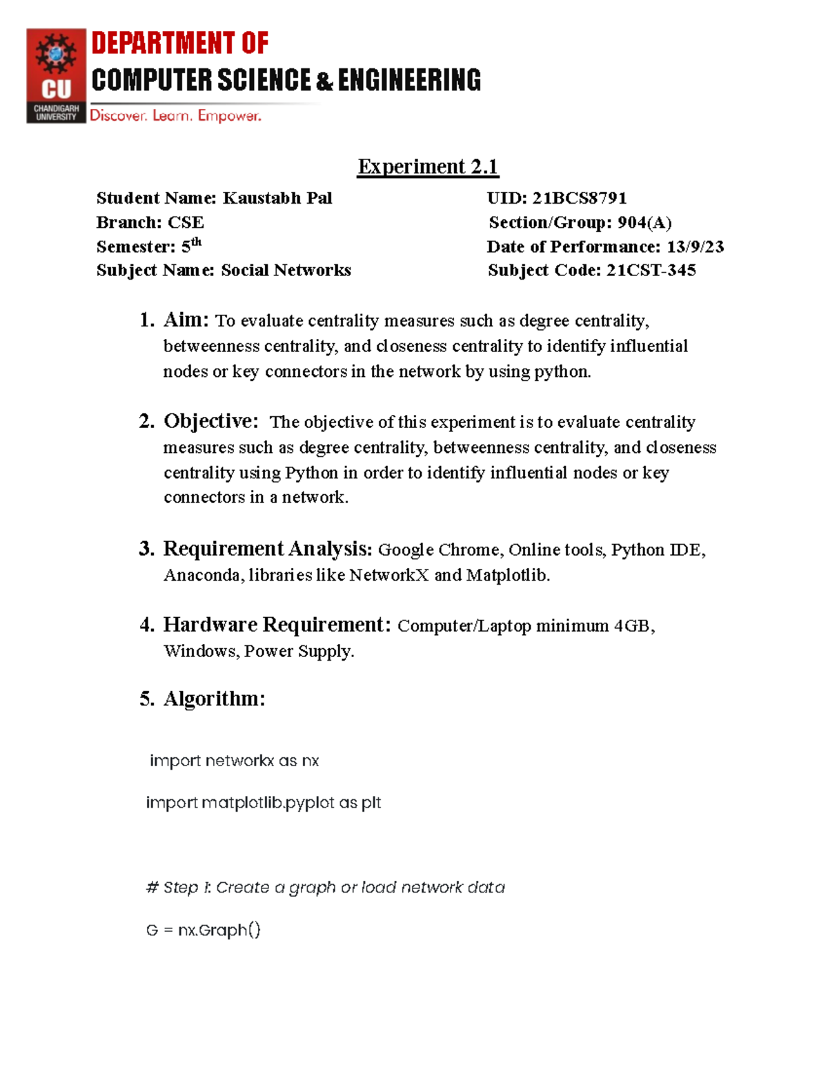SN exp4 - Exp 4 - COMPUTER SCIENCE & ENGINEERING Experiment 2. Student Name: Kaustabh Pal UID ...