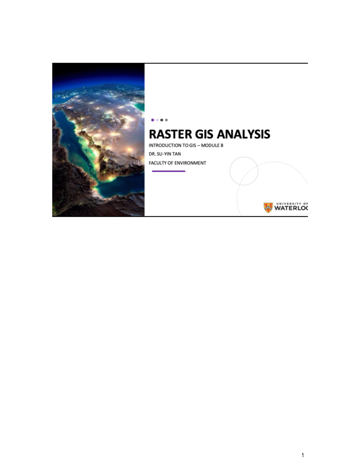 GP281 Module 8 - Raster GIS Analysis - The highlighted words are different names This framework ...