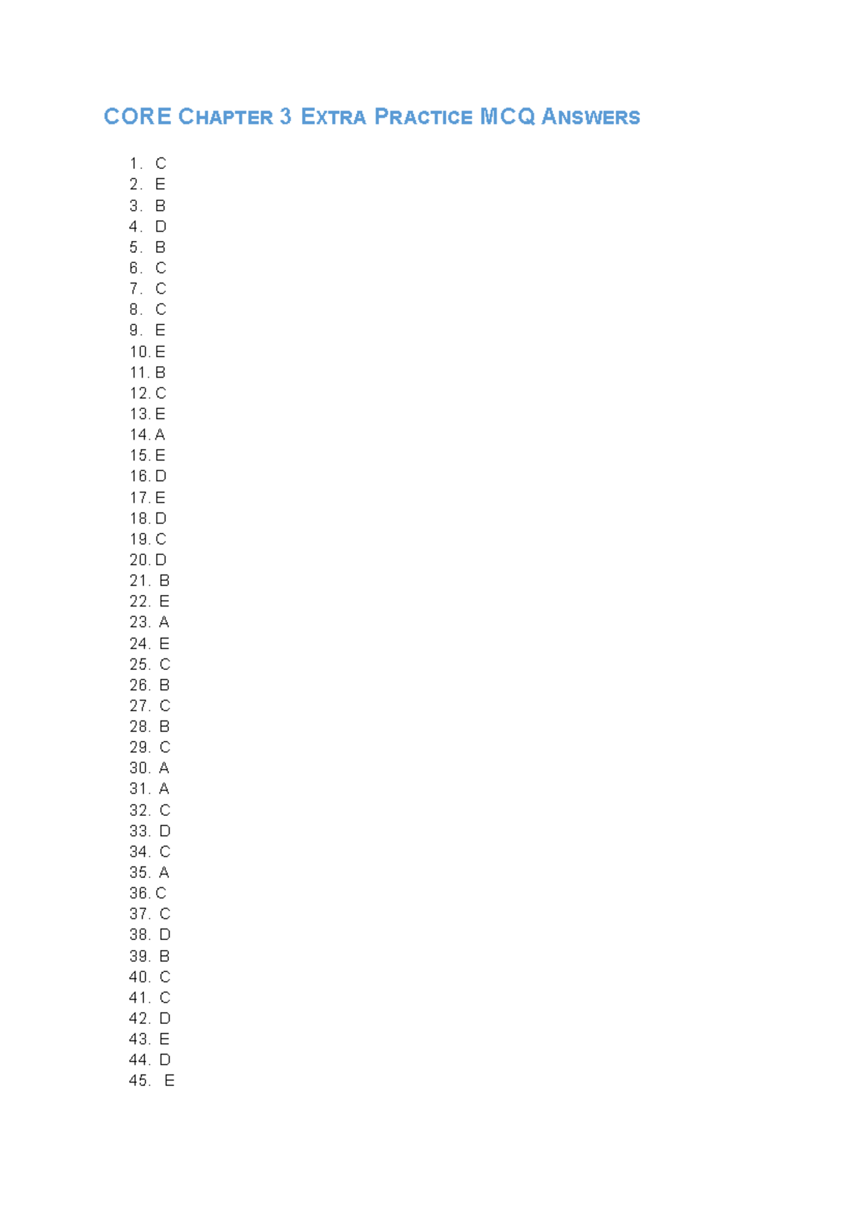 CORE Chapter 3 Extra Practice MCQ Answers - CORE CHAPTER 3 EXTRA PRACTICE MCQ ANSWERS 1. C 2. E ...